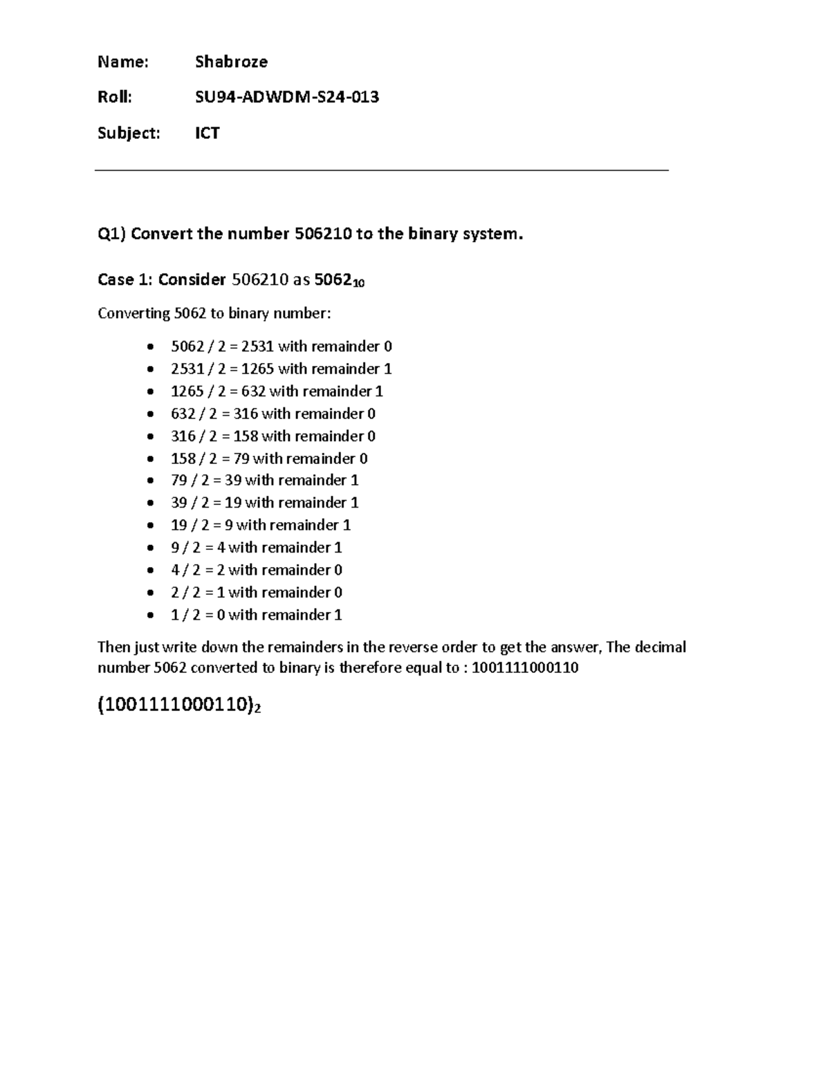 ICT Assigment 1 - Name: Shabroze Subject: ICT Roll: SU94-ADWDM-S24- Case 1: Consider 506210 as ...