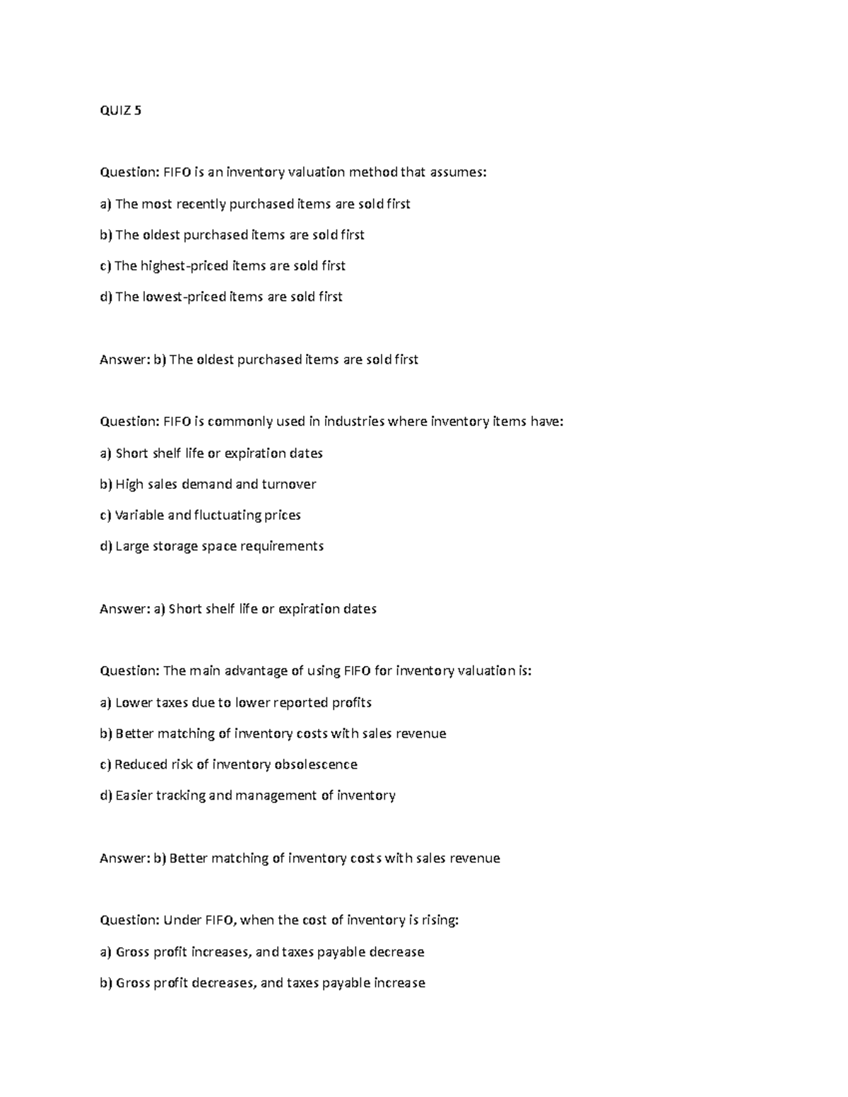 QUIZ 5 - practice - QUIZ 5 Question: FIFO is an inventory valuation ...