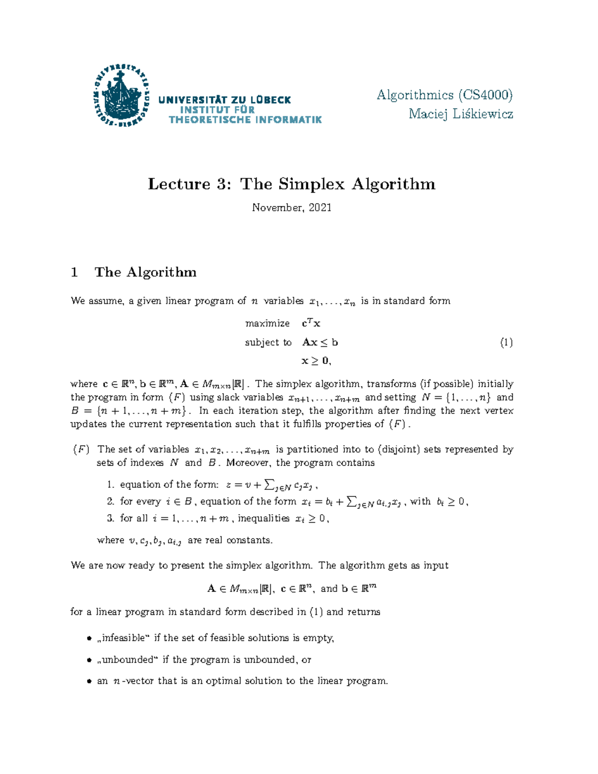 03 Lecture-Simplex - Skript - Algorithmics (CS4000) Maciej Li ́skiewicz Lecture 3: The Simplex ...
