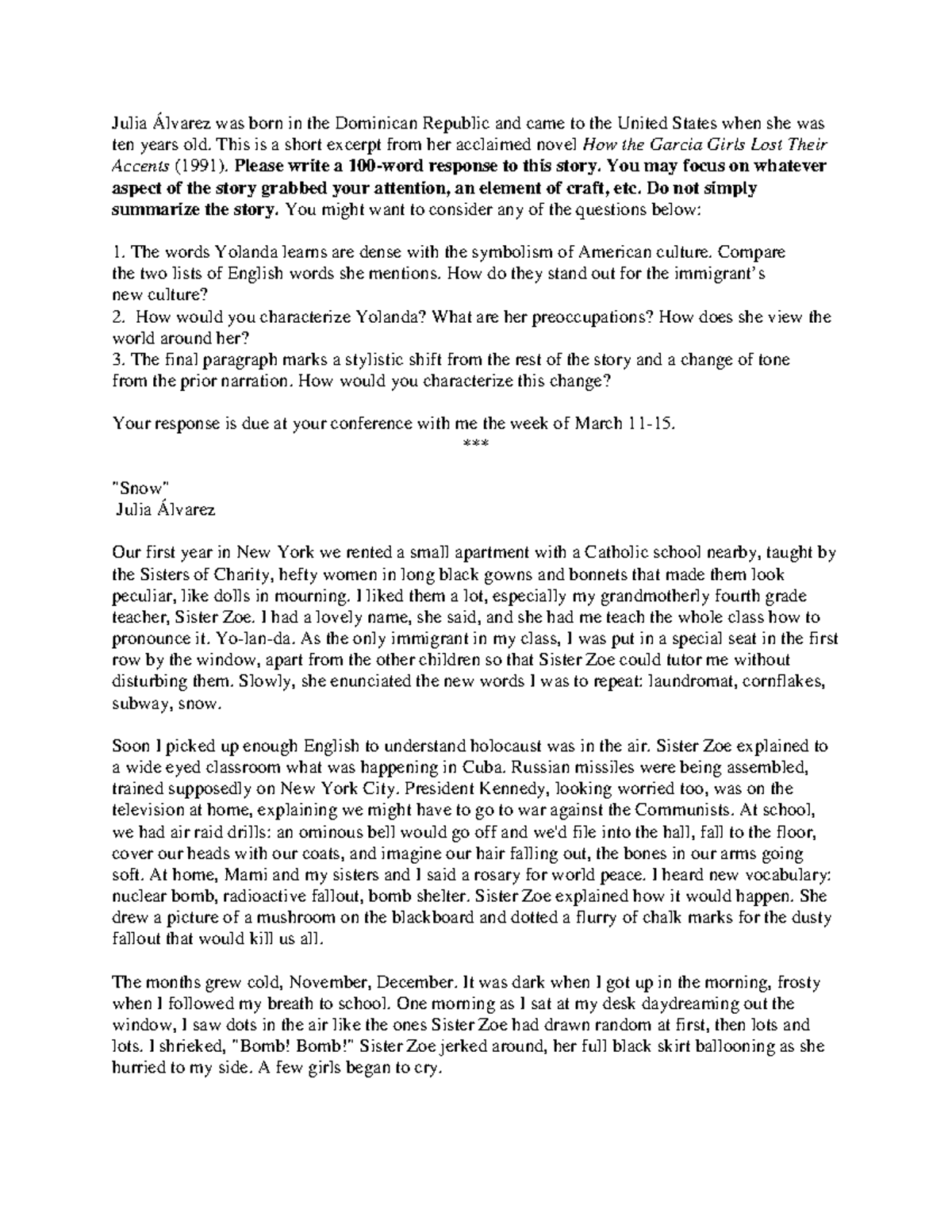 Snow - practice pediatrics questions - Julia Álvarez was born in the ...