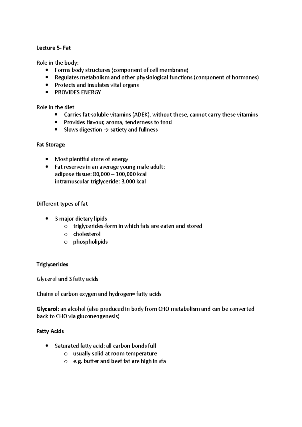 Lecture 5 Notes- Fat - Lecture 5- Fat Role in the body:- Forms body ...