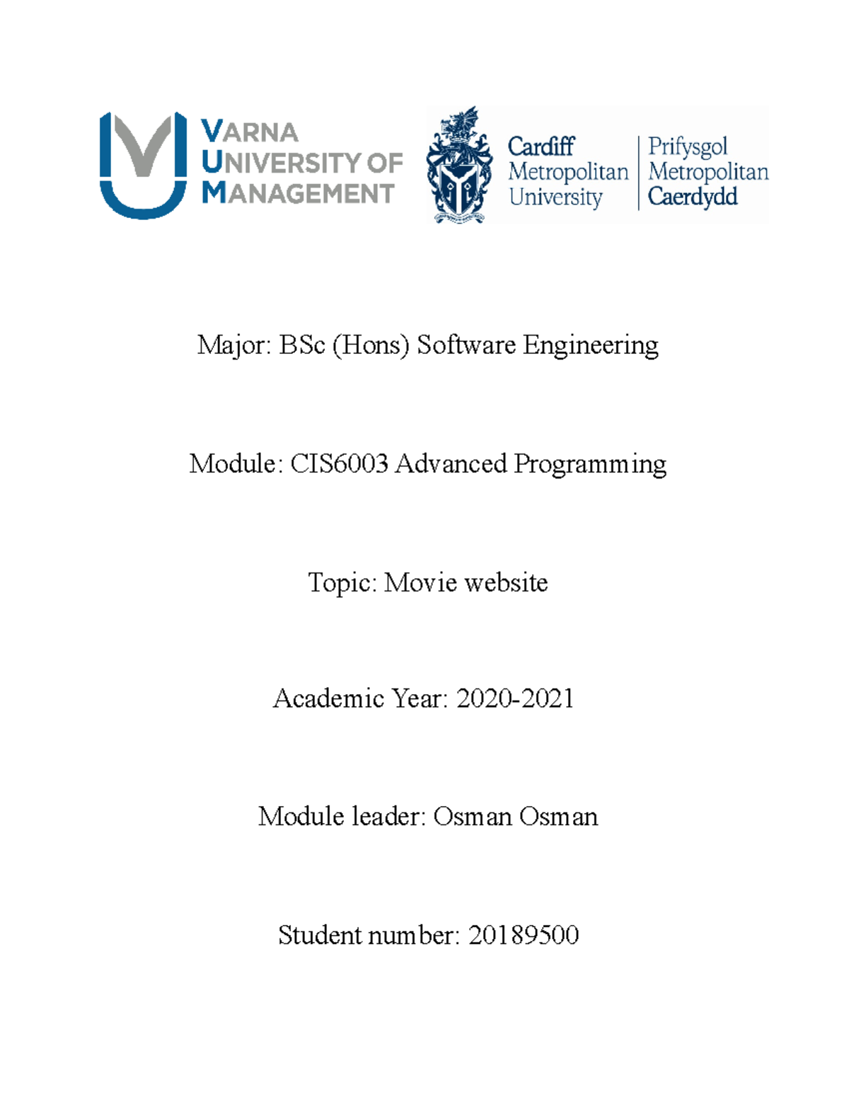 Assignment - Major: BSc (Hons) Software Engineering Module: CIS6003 Advanced Programming Topic ...
