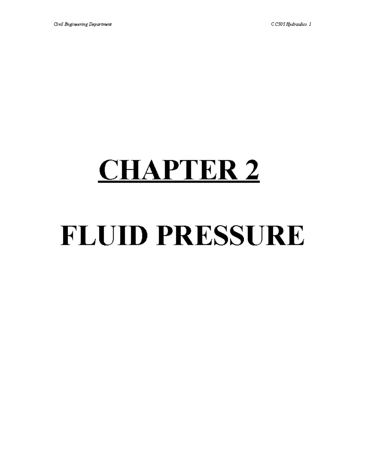 Ch2 CC303 Hydraulics 1 - CHAPTER 2 FLUID PRESSURE CHAPTER 2 : FLUID ...
