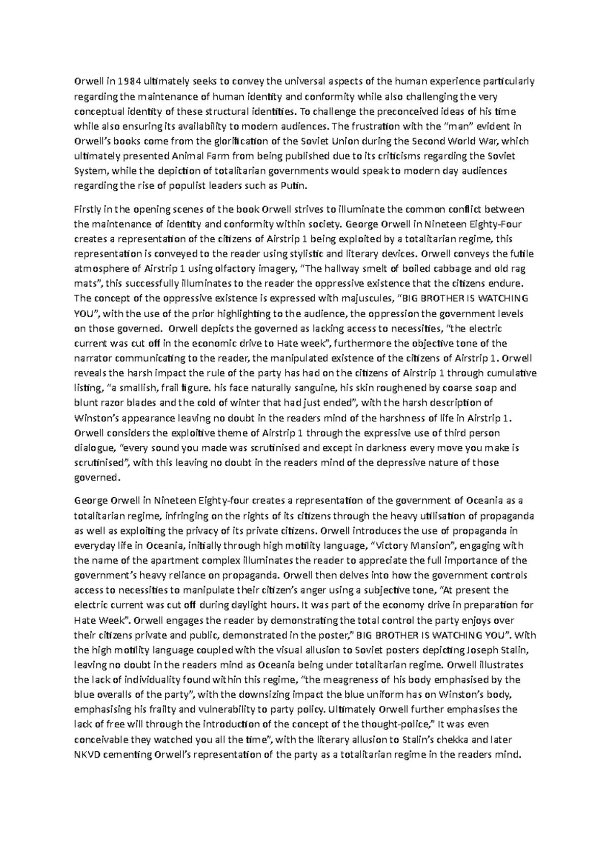 Orwell in 1984 ultimately seeks to convey the universal aspects of the ...