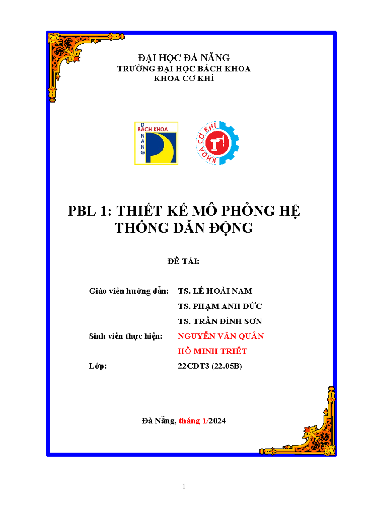 PBL1 Thuyetminh Nguyễn Văn Quân Hồ Minh Triết - ĐẠI HỌC ĐÀ NẴNG TRƯỜNG ĐẠI HỌC BÁCH KHOA KHOA CƠ ...