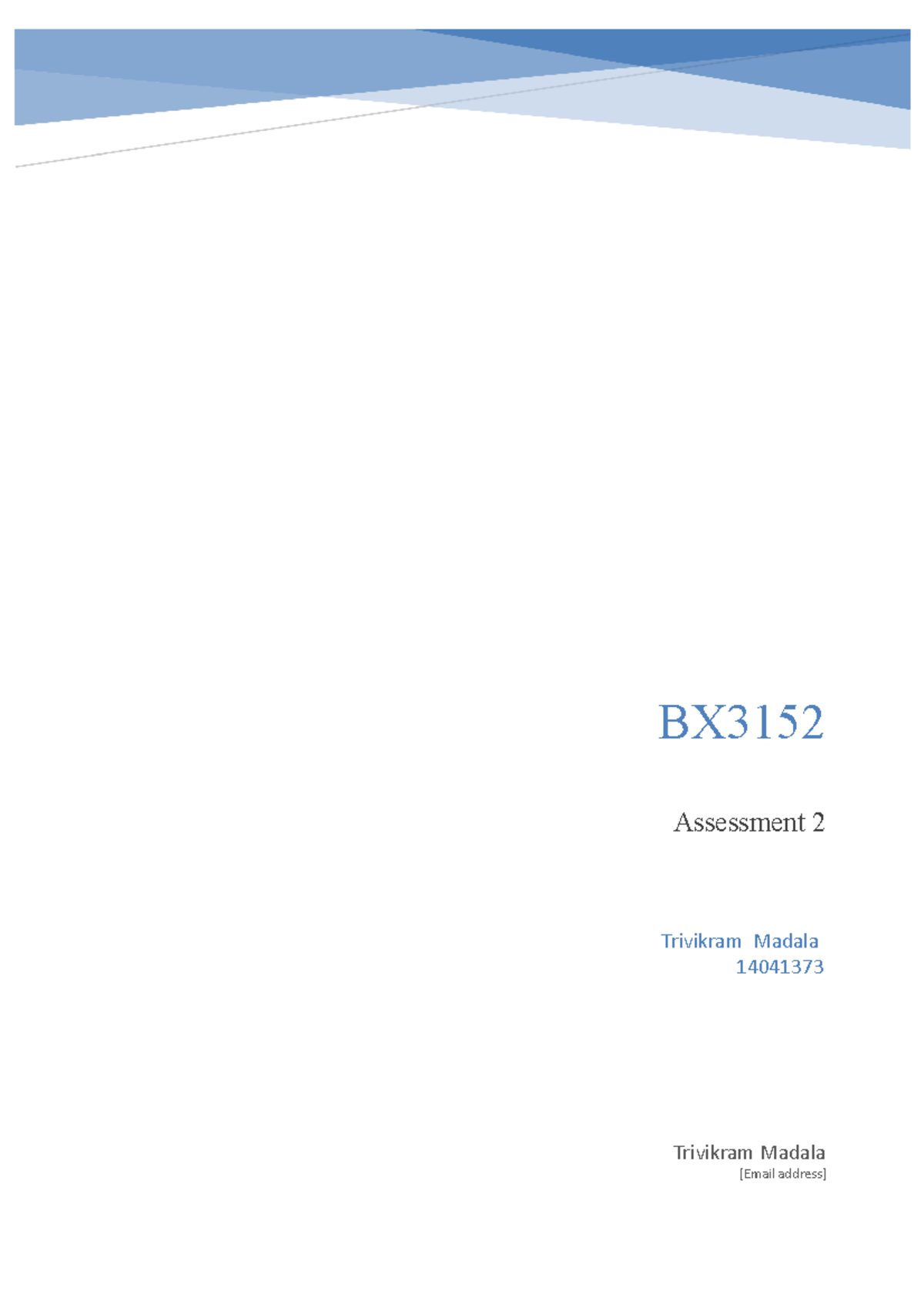 Assessment 2 b x 3152 - good - BX3152 Assessment 2 Trivikram Madala ...