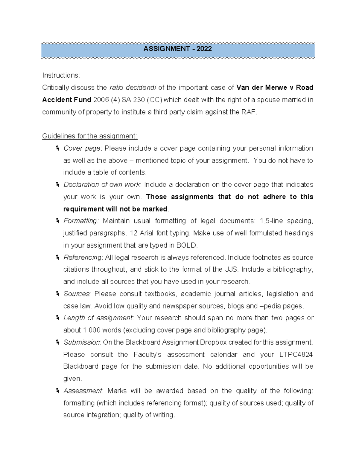 Assignment - ASSIGNMENT - 2022 Instructions: Critically discuss the ...