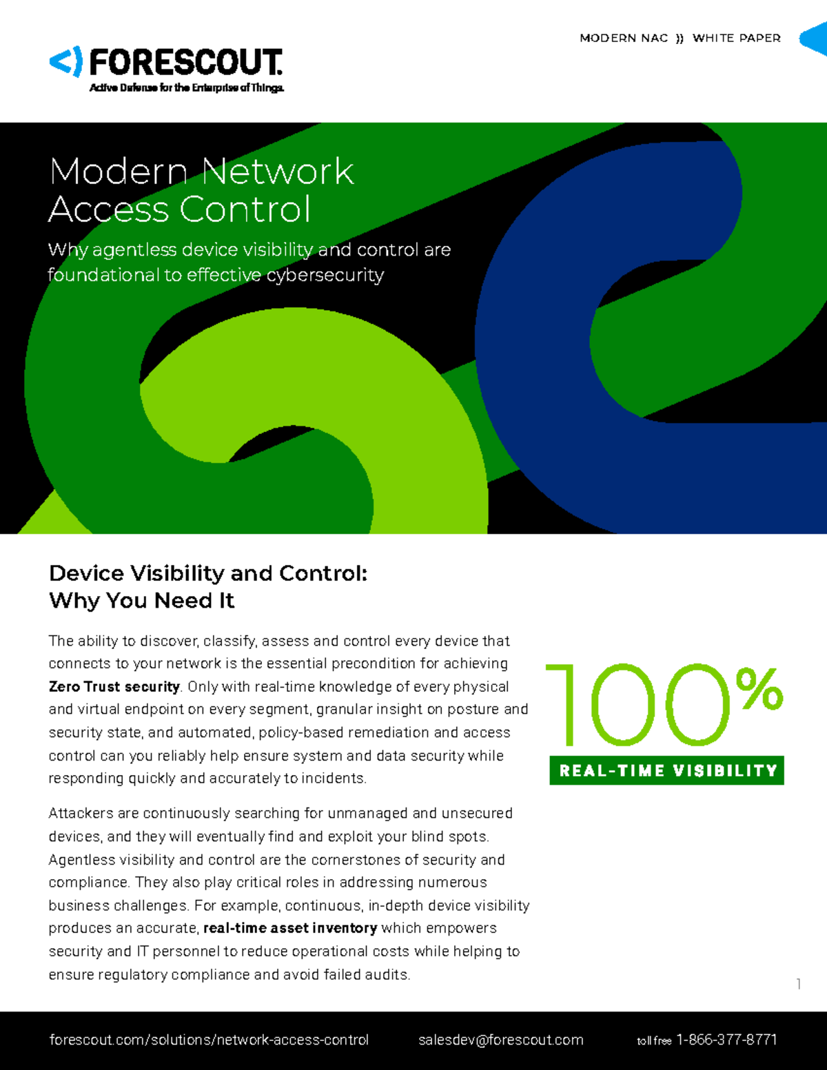 Forescout - 1 Modern Network Access Control Why agentless device ...