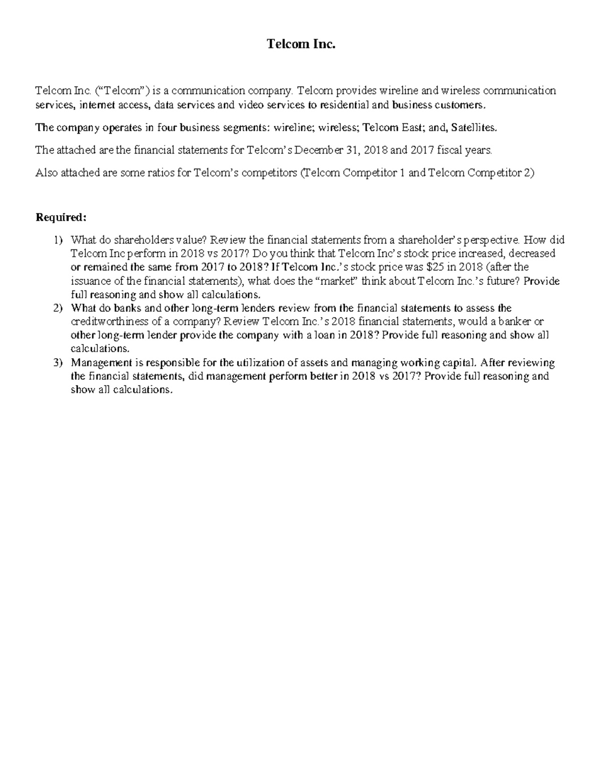 Case Study 2- Telcom Case Study 2024 - Telcom Inc. (“Telcom”) is a communication company. Telcom ...