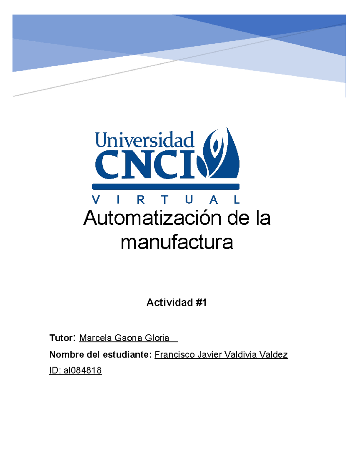 Automatizacion - Automatización de la manufactura Actividad Tutor ...