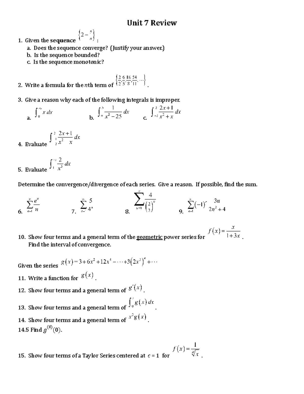 Unit 7 Review #1-18 - Unit 7 Review Given the sequence : a. Does the ...