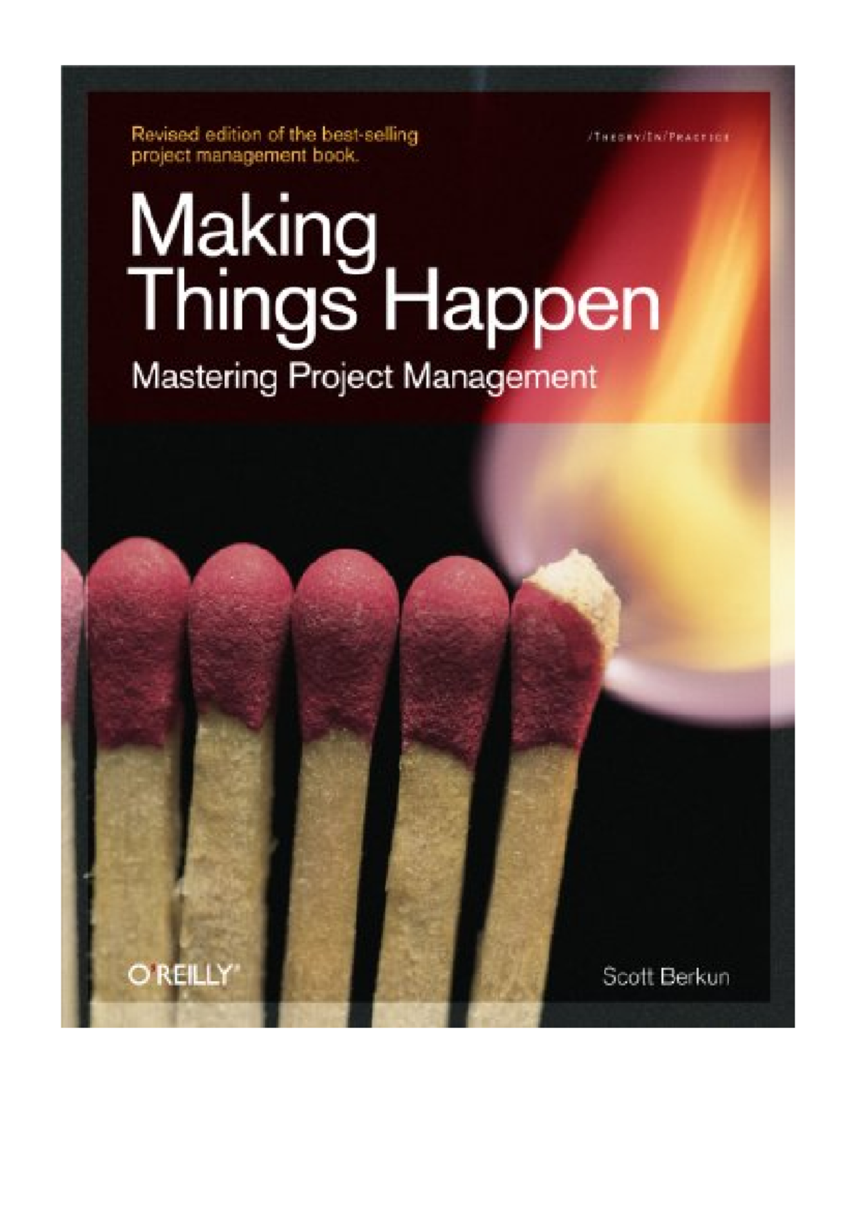 Pdfcoffee - Making Things Happen: Mastering Project Management (Theory in Practice (O'Reilly ...