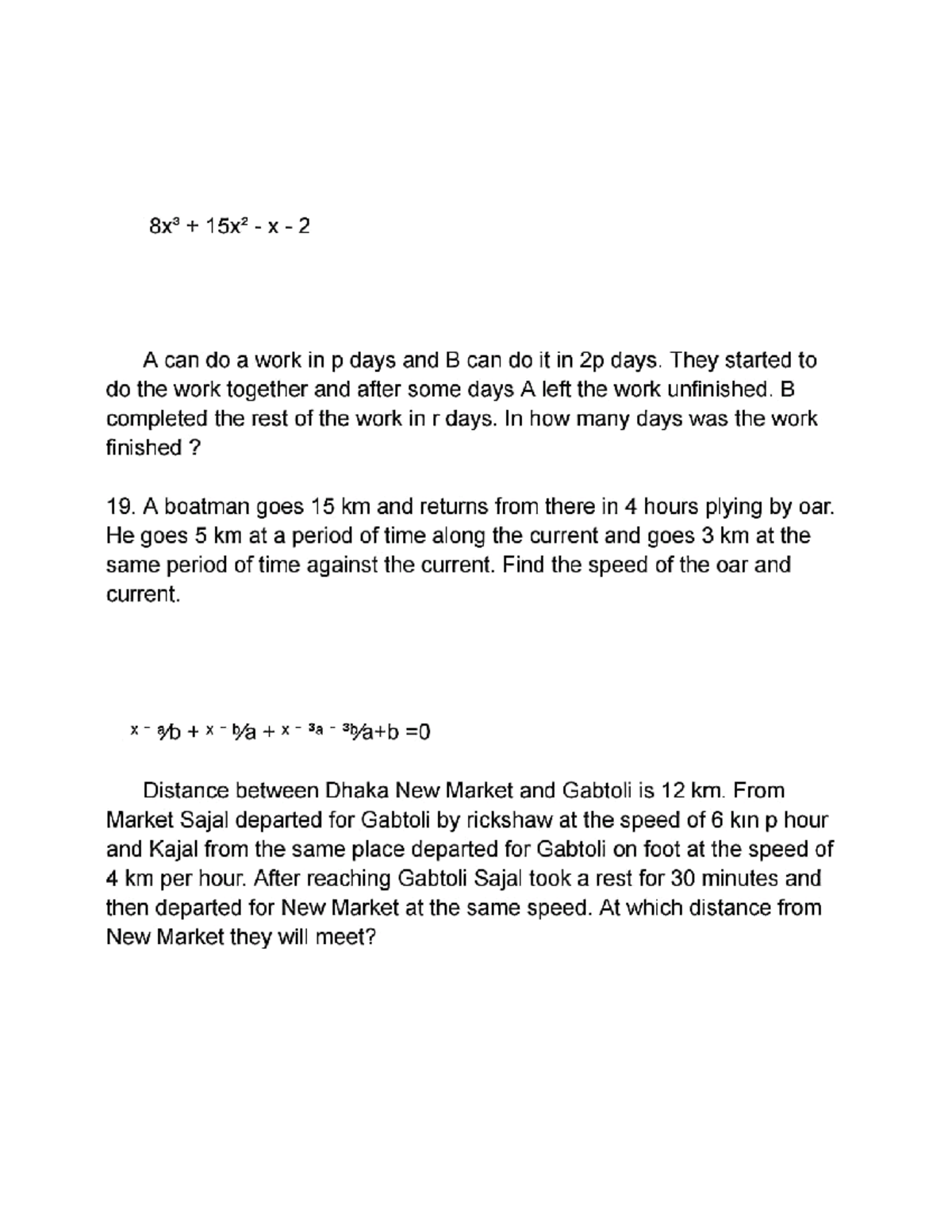 Cam Scanner - General Math - 8x3 15x2 x 2 A can do a work in p days and ...