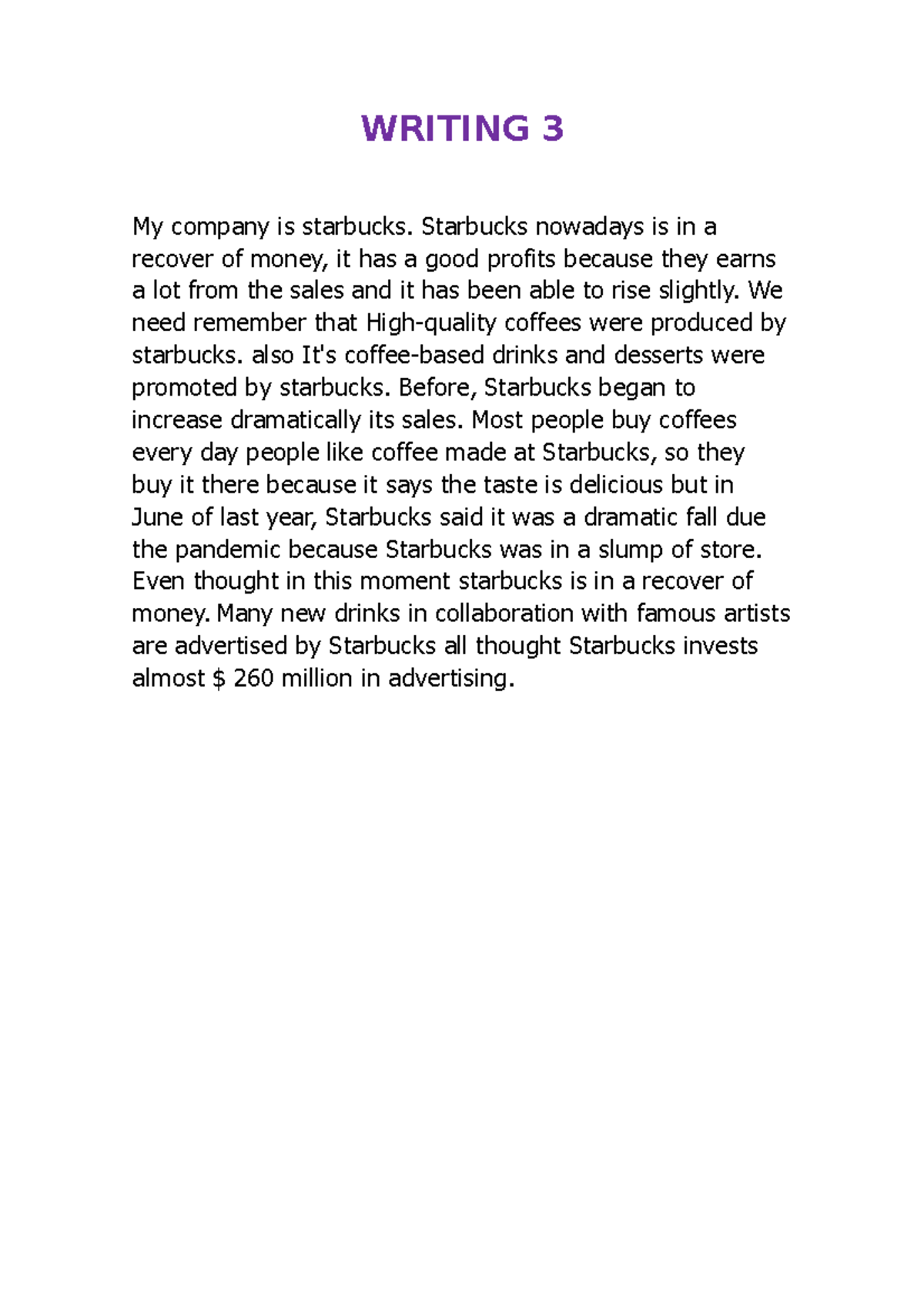 Writing intermediate - WRITING 3 My company is starbucks. Starbucks ...