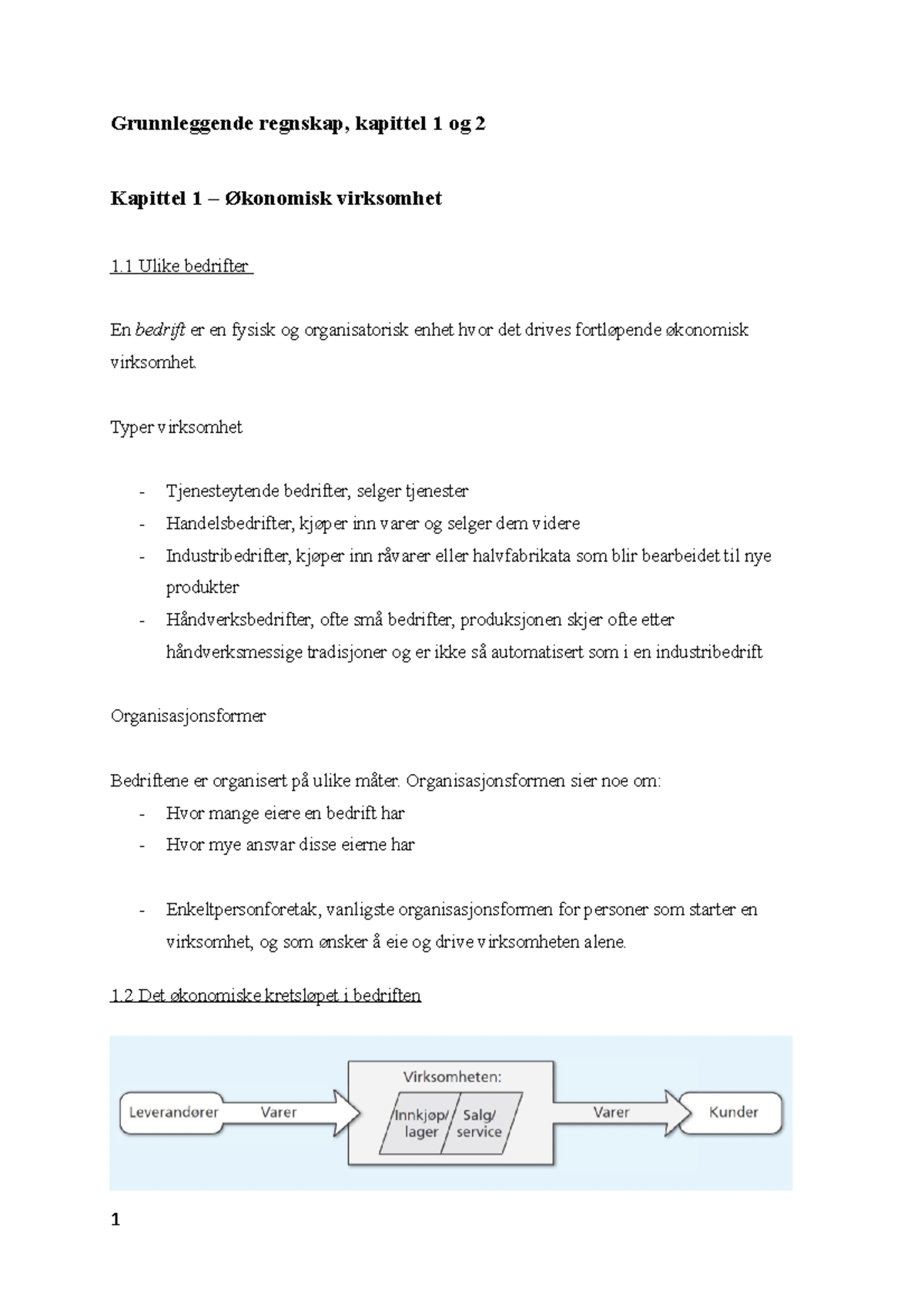 Grunnleggende regnskap kap. 1 og 2 - Grunnleggende regnskap, kapittel 1 og 2 Kapittel 1 ...