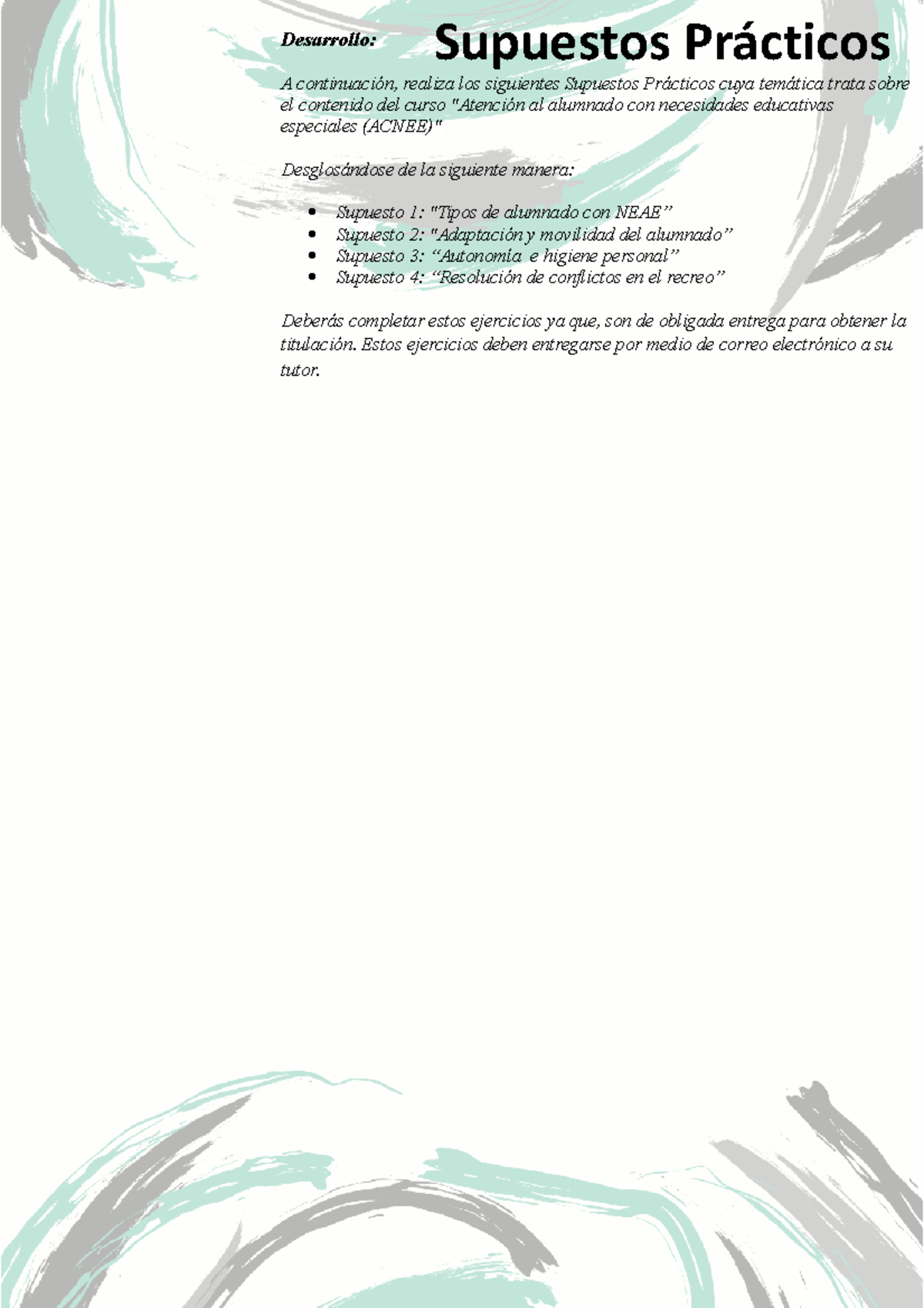 Supuestos Prácticos - Desarrollo: A continuación, realiza los ...