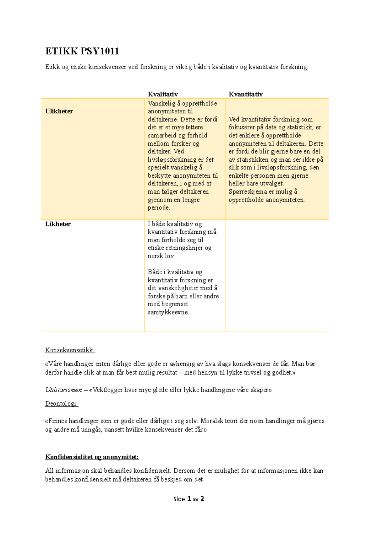 Etikk psy1011 - ETIKK PSY Etikk og etiske konsekvenser ved forskning er ...