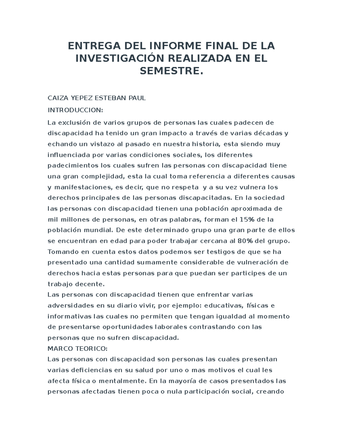 Entrega DEL Informe Final DE LA Investigación Realizada EN EL Semestre ...