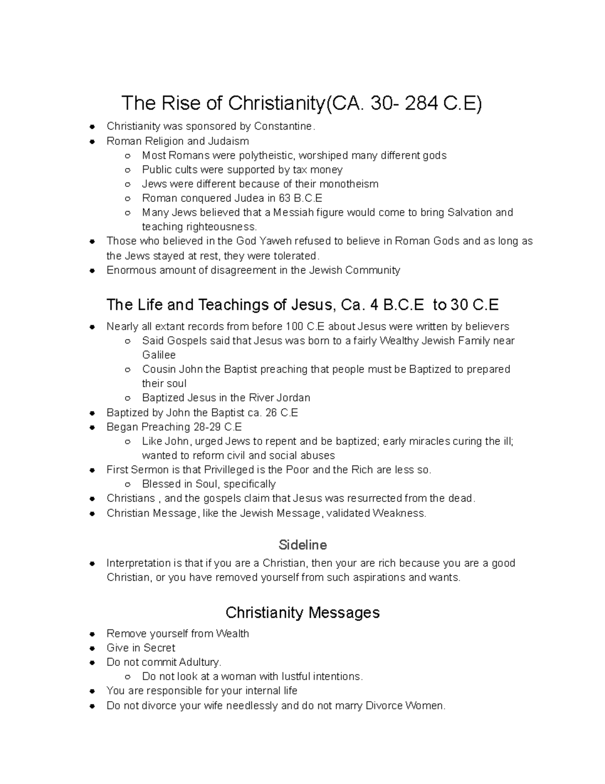 The Rise of Christianity(CA - 30- 284 C) Christianity was sponsored by ...