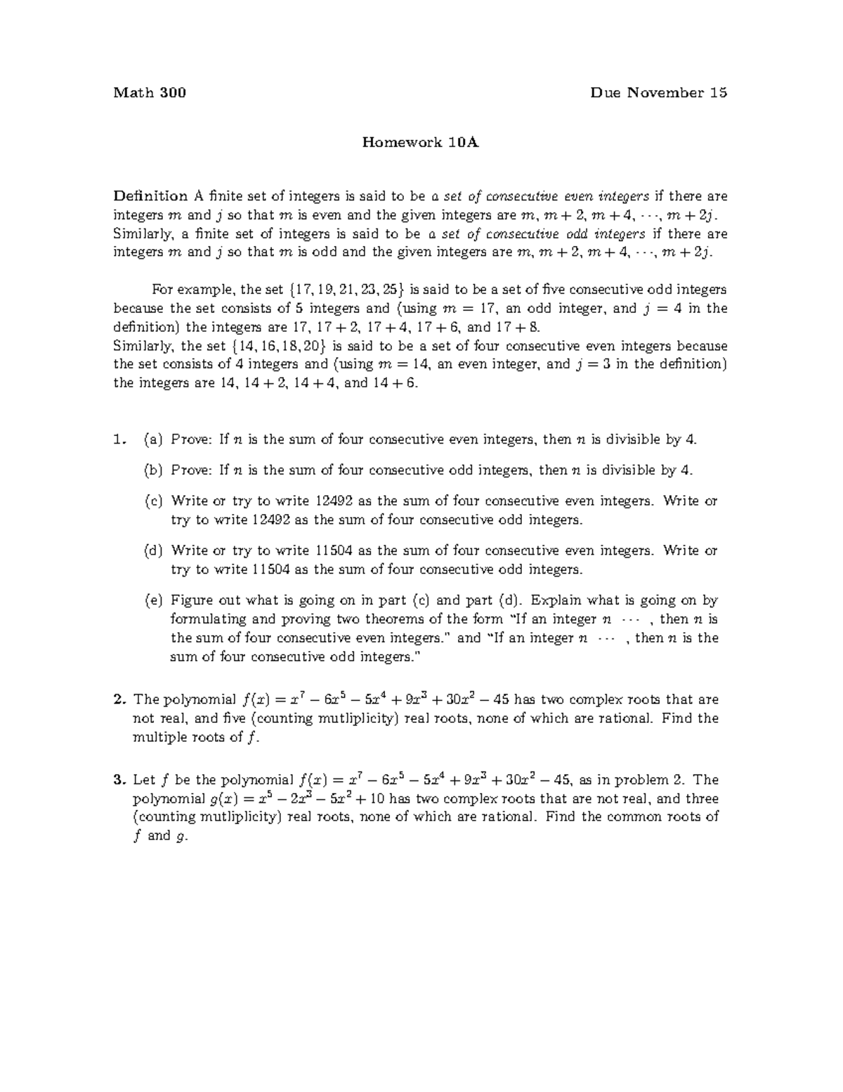 300F07HW10A - HWs given in class for Math 300, Carl Cowen courses ...