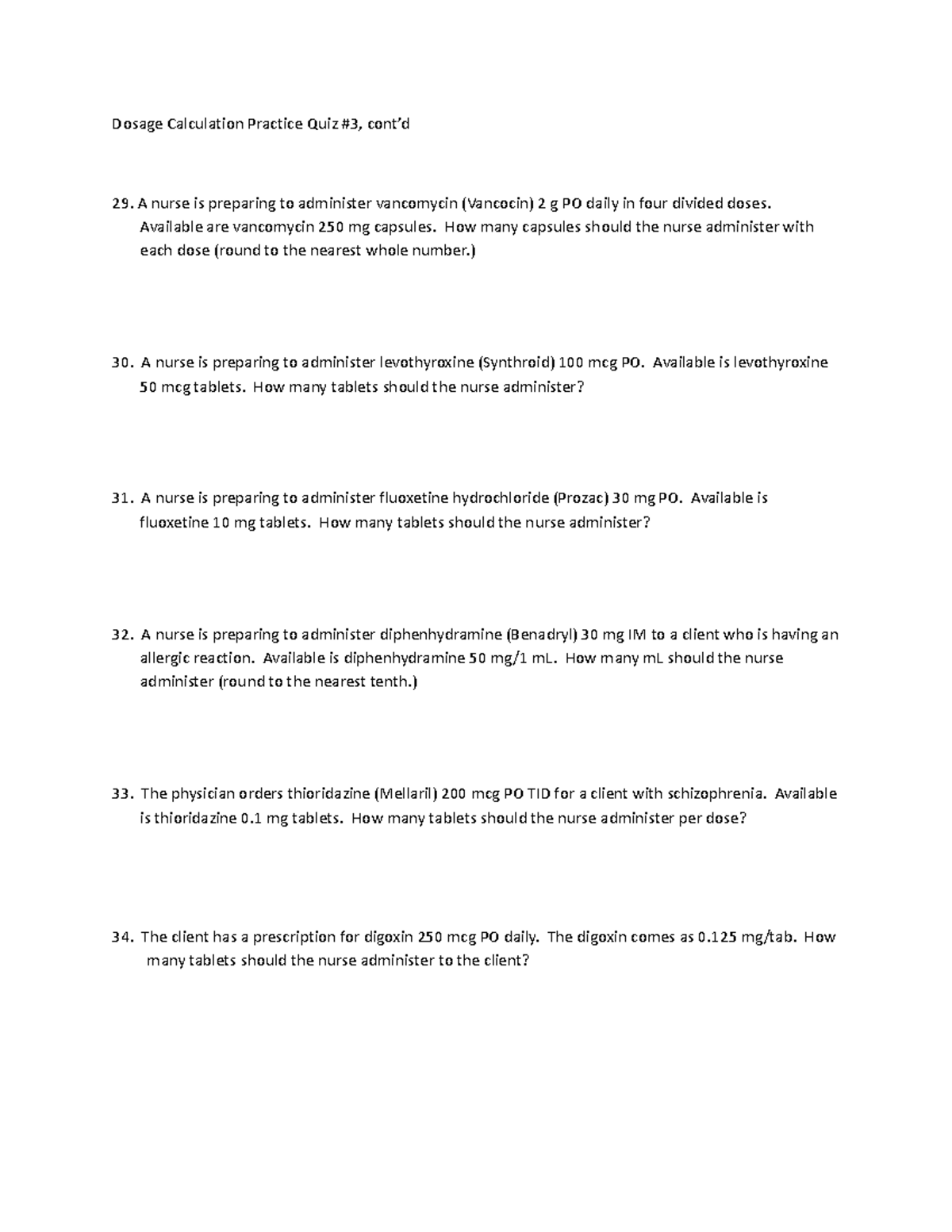 Dosage Calculation Practice Quiz3 - A nurse is preparing to administer ...