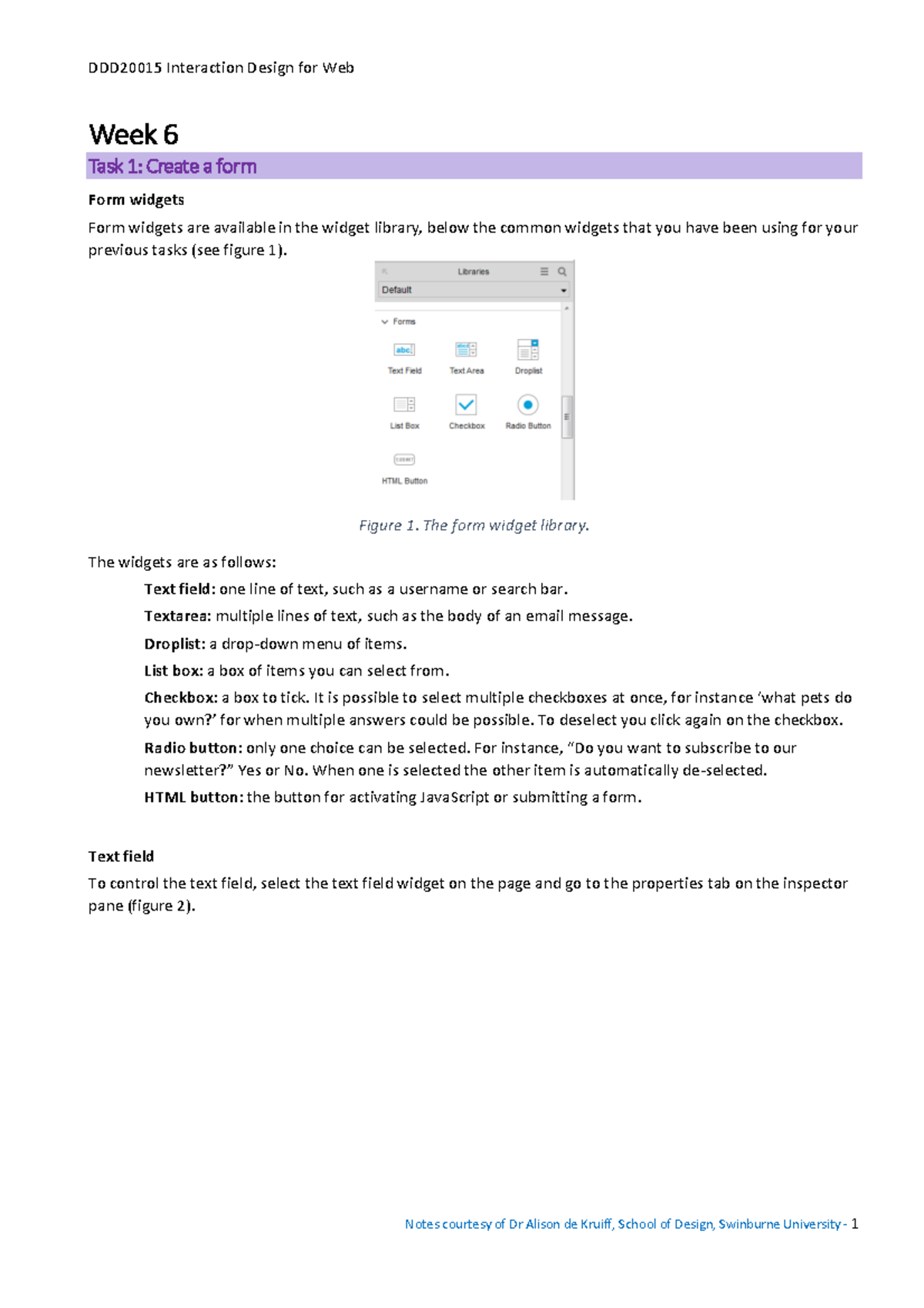 Axure Tutorial Week 6 - Week 6 Task 1: Create a form Form widgets Form widgets are available in ...