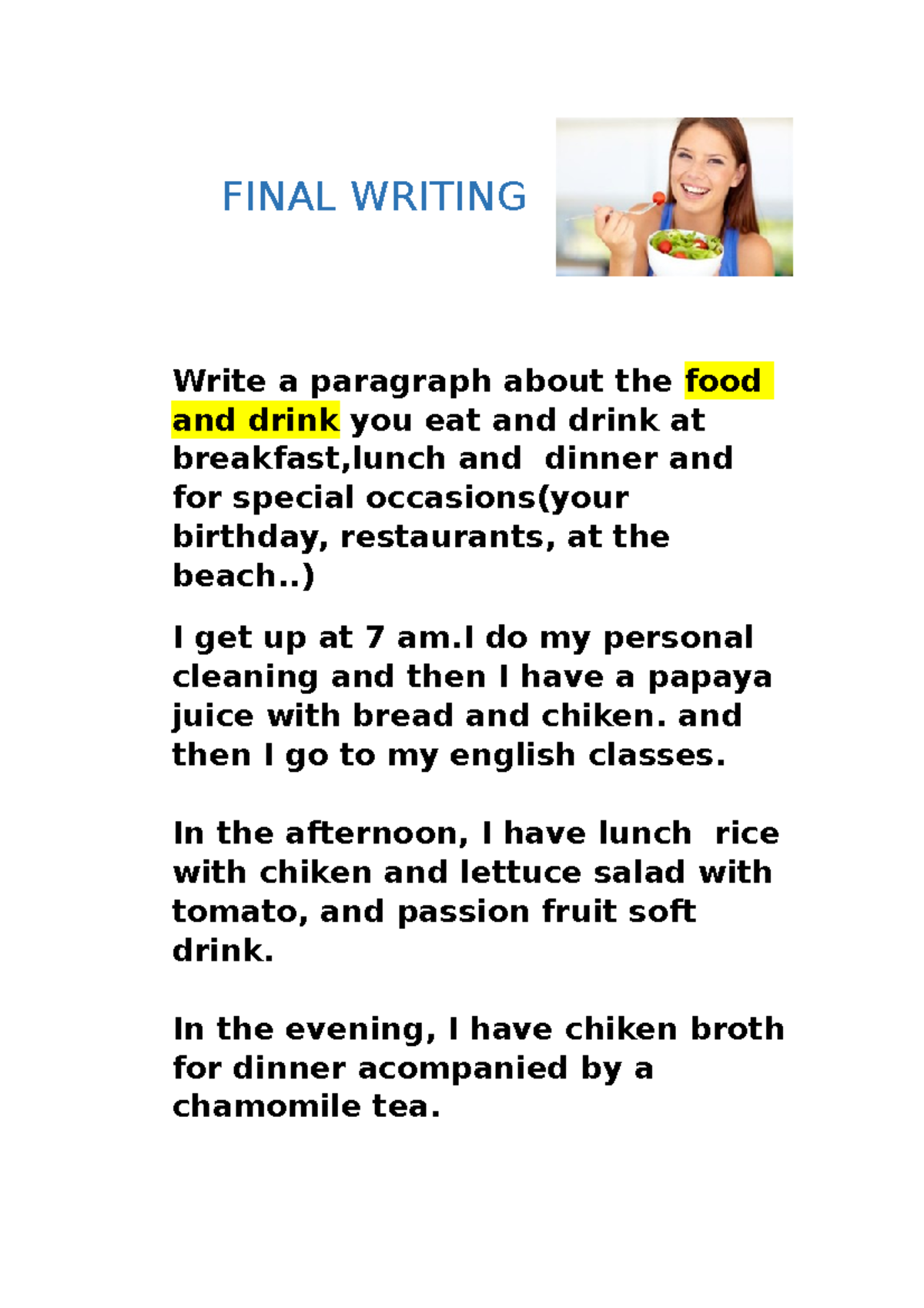 Writing- Final - FINAL WRITING Write a paragraph about the food and ...