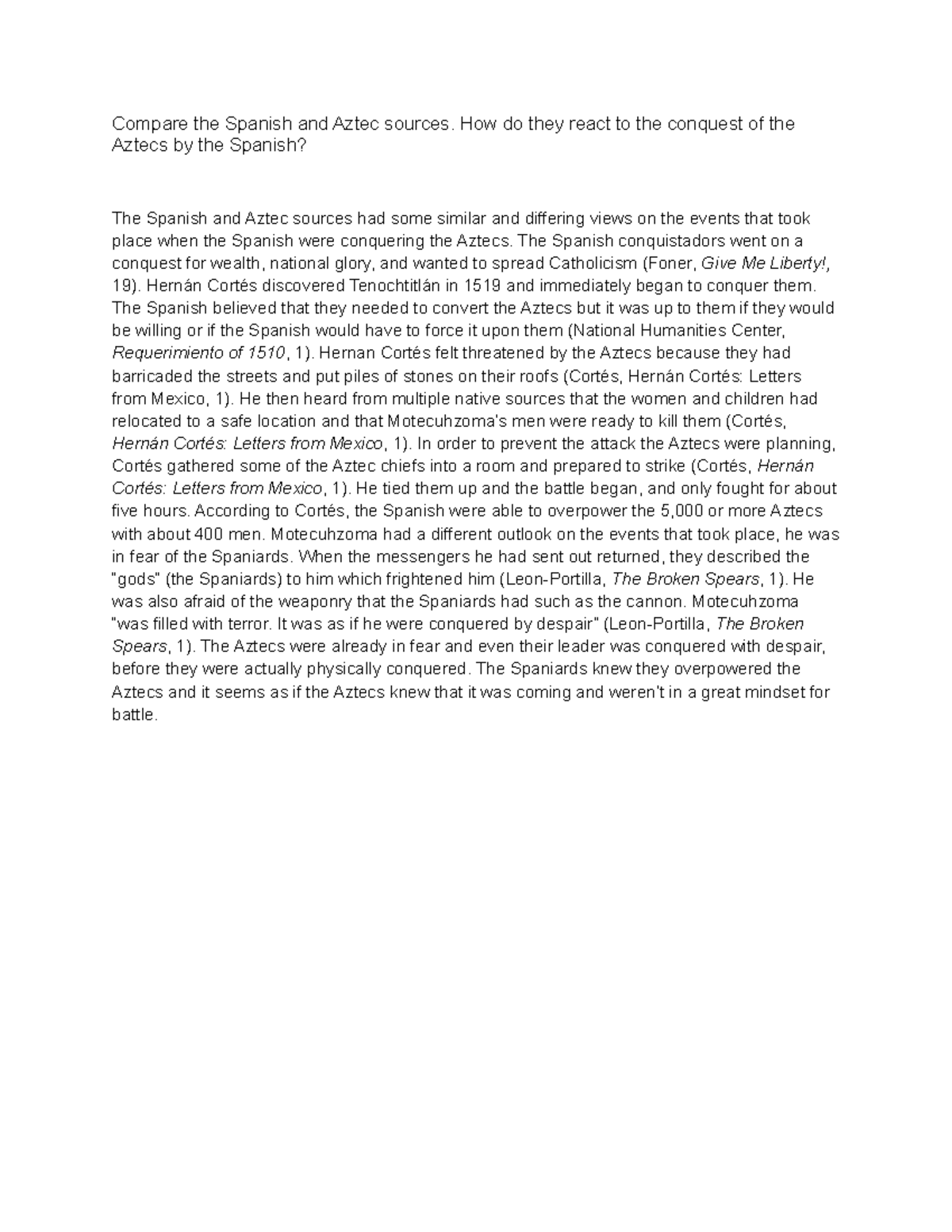 Discussion 1 hist - Compare the Spanish and Aztec sources. How do they ...