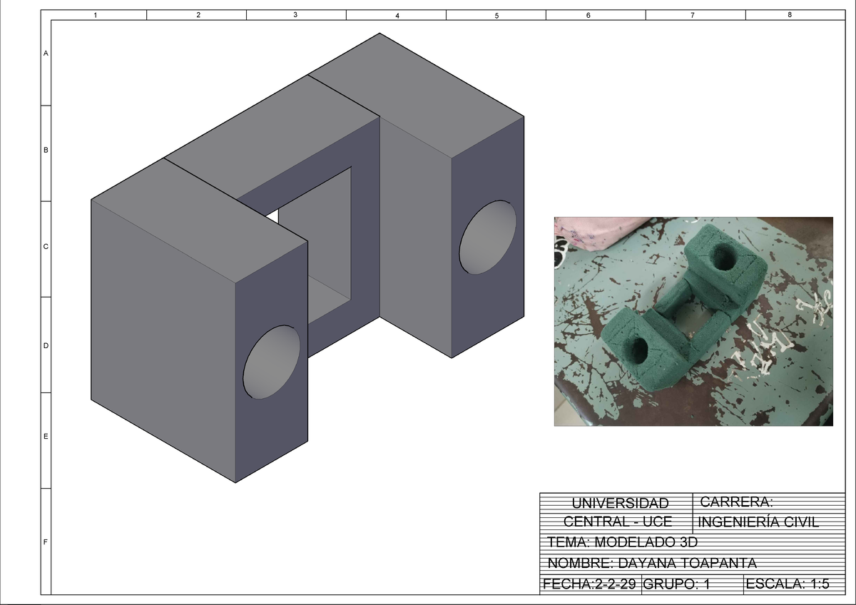 Modelado 3D - Geometria y Dibujo - A B C D E F 1 2 3 4 5 6 7 8 TEMA: MODELADO 3DCENTRAL - UCE ...