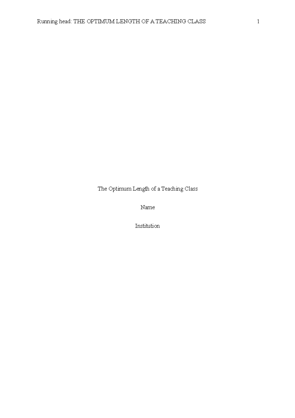 Optimum length of teaching class - Running head: THE OPTIMUM LENGTH OF ...