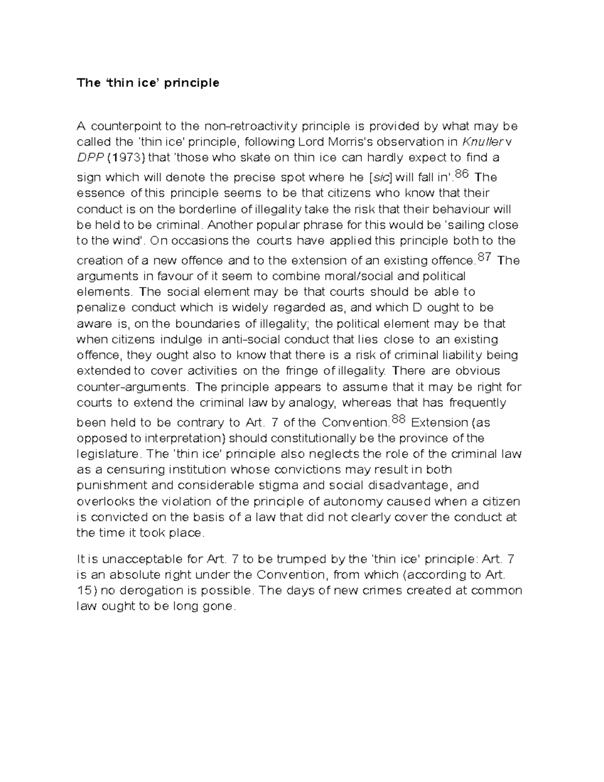 The ‘thin ice’ principle - 86 The essence of this principle seems to be ...