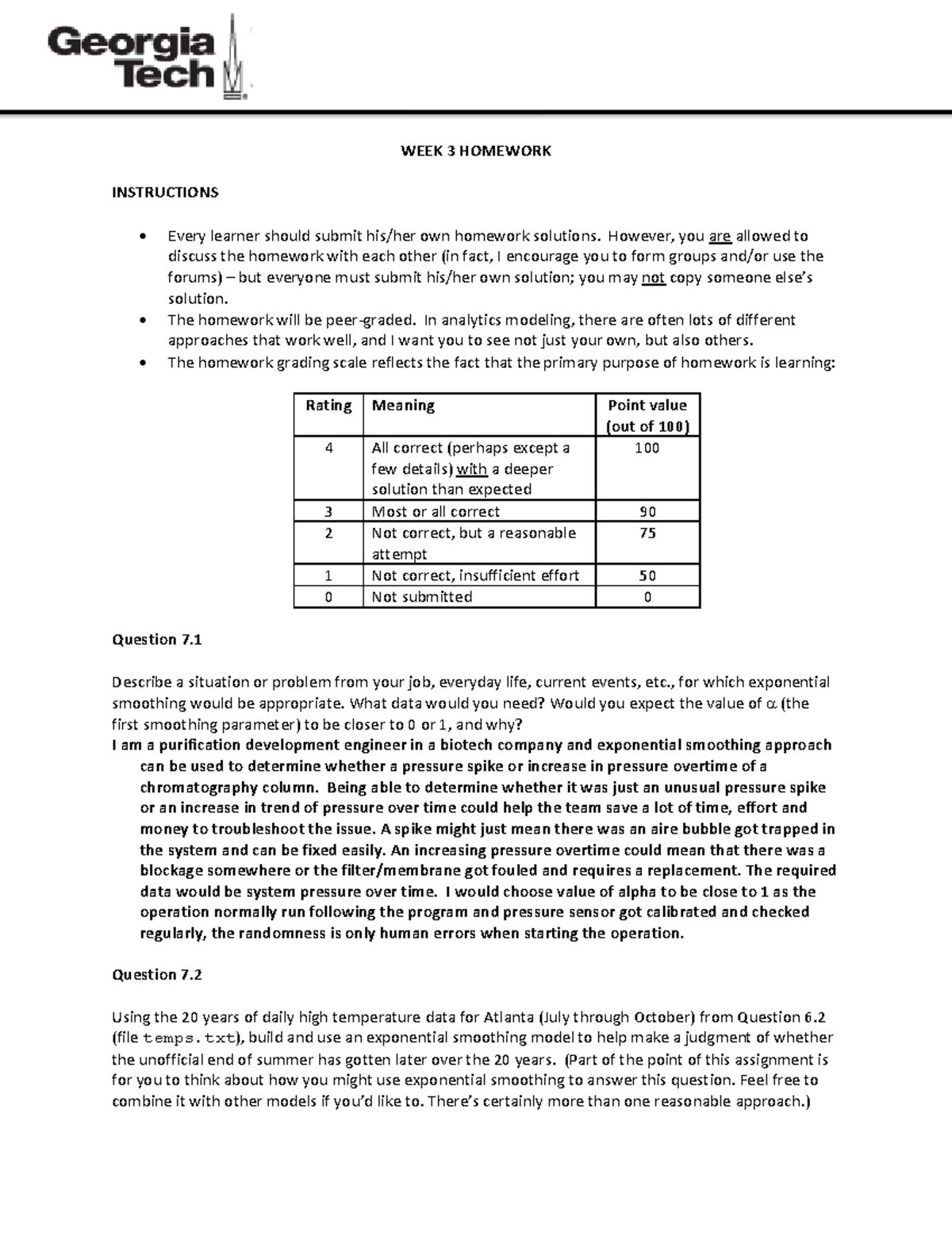 Week 3 hw-summer - All is solved. - WEEK 3 HOMEWORK INSTRUCTIONS Every ... Week 3 hw-summer - All is solved. - WEEK 3 HOMEWORK INSTRUCTIONS Every ...