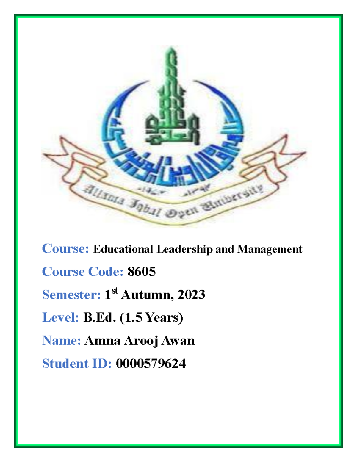8605(Assignment No - Course: Educational Leadership and Management Course Code: 8605 Semester: 1 ...