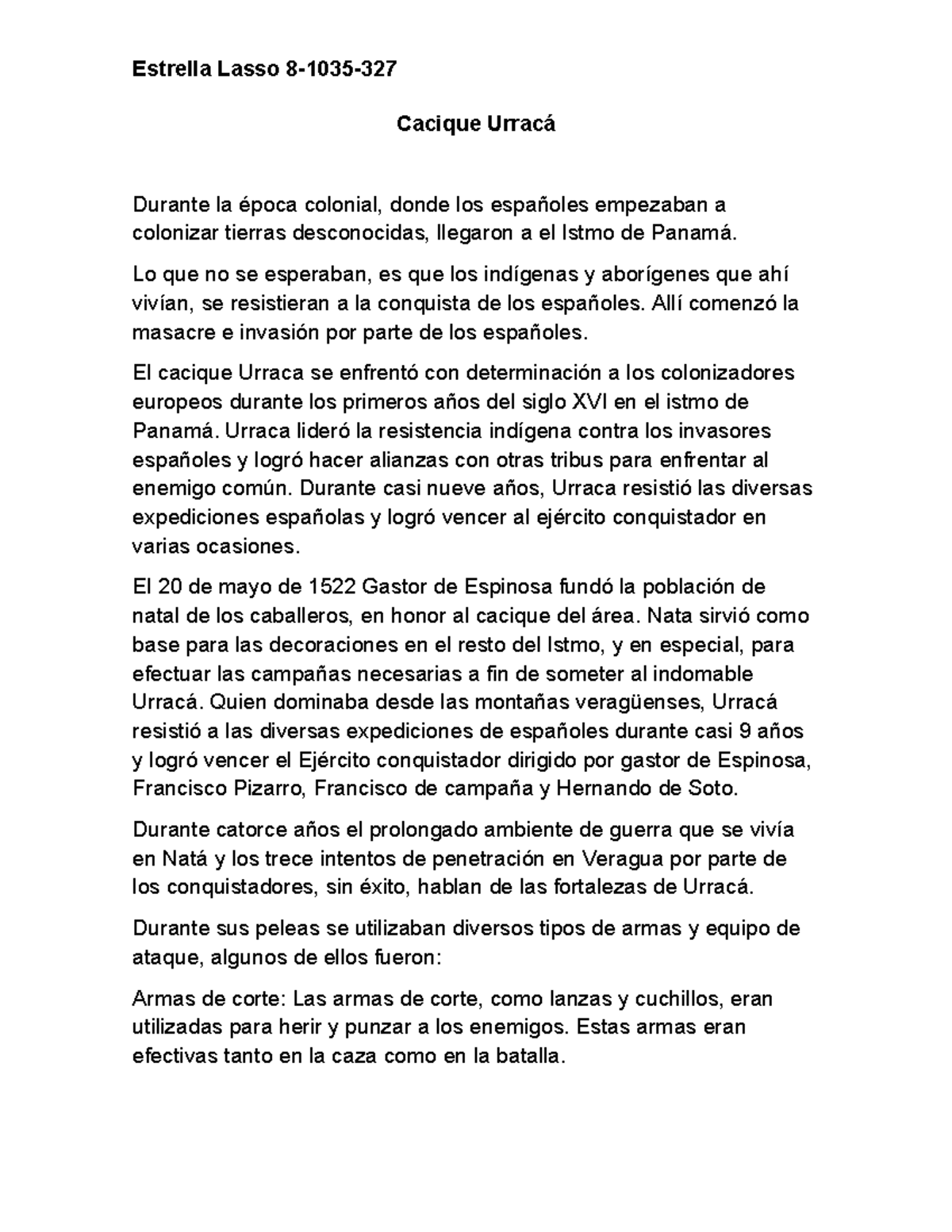Cacique Urracá Investigación - Estrella Lasso 8-1035- Cacique Urracá ...