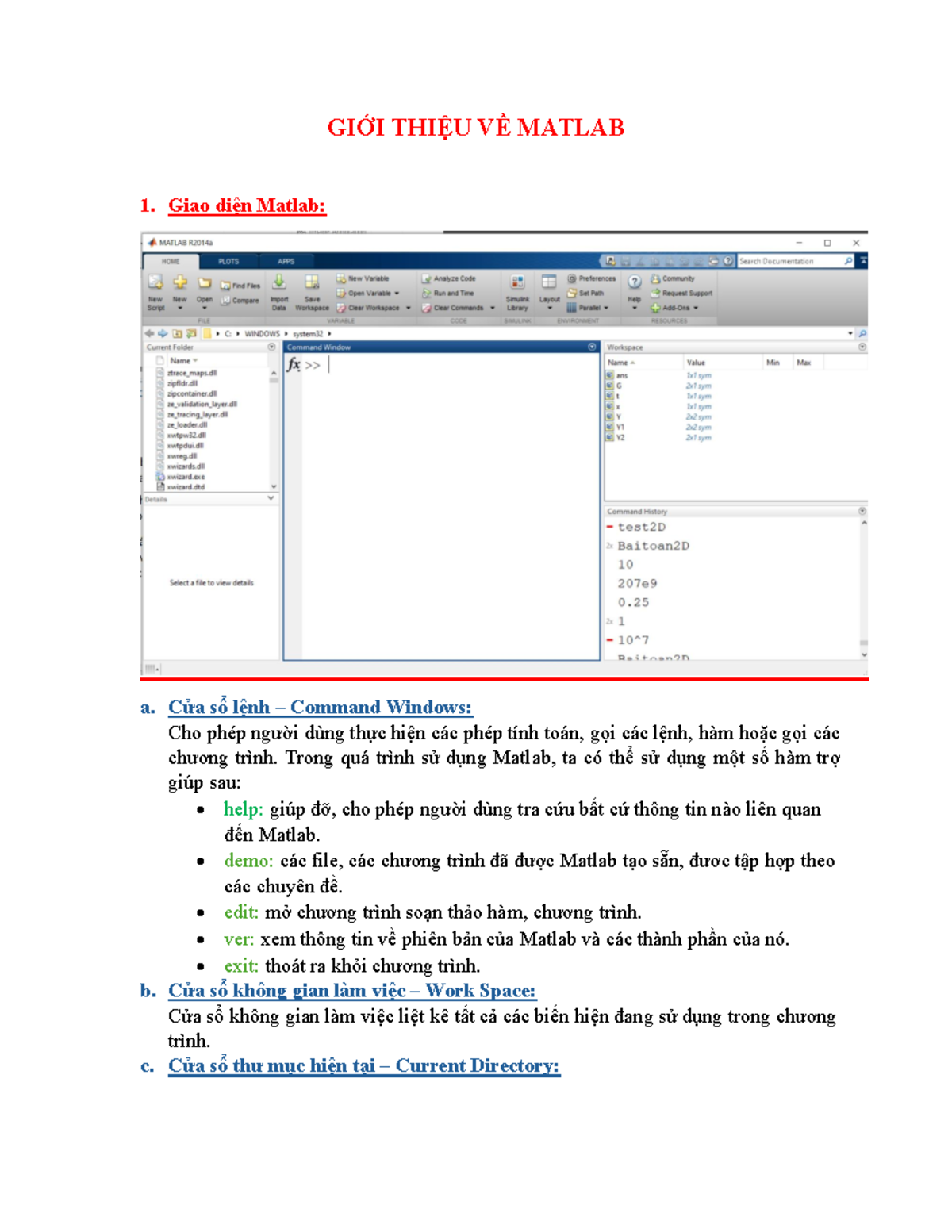 [Tổng hợp]GIỚI THIỆU VỀ Matlab - GIỚI THIỆU VỀ MATLAB Giao diện Matlab: a. Cửa sổ lệnh – Command ...
