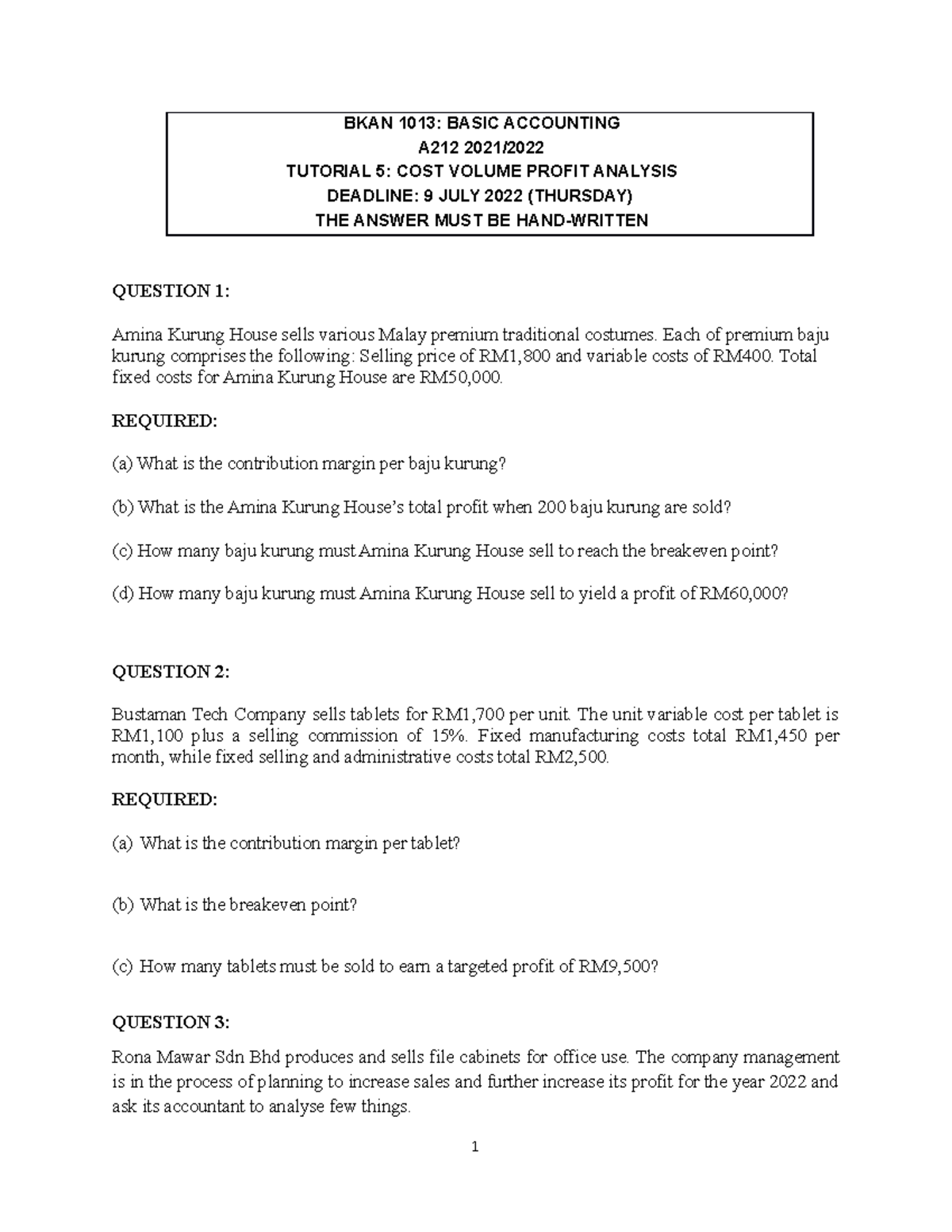 Tutorial 5 Topic 7 - Question - BKAN 1013: BASIC ACCOUNTING A212 2021/ TUTORIAL 5: COST VOLUME ...