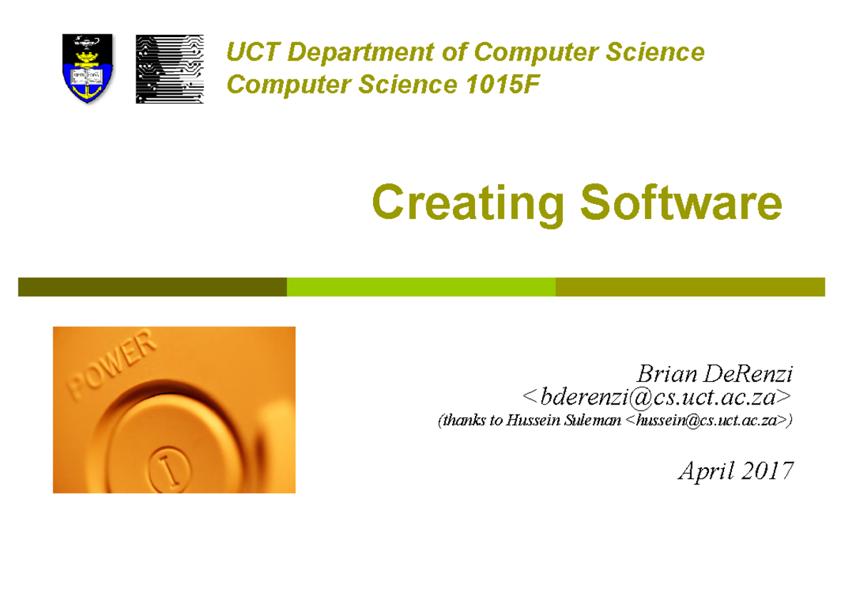 8. csc1015f 2017 software - Creating Software UCT Department of Computer Science Computer ...