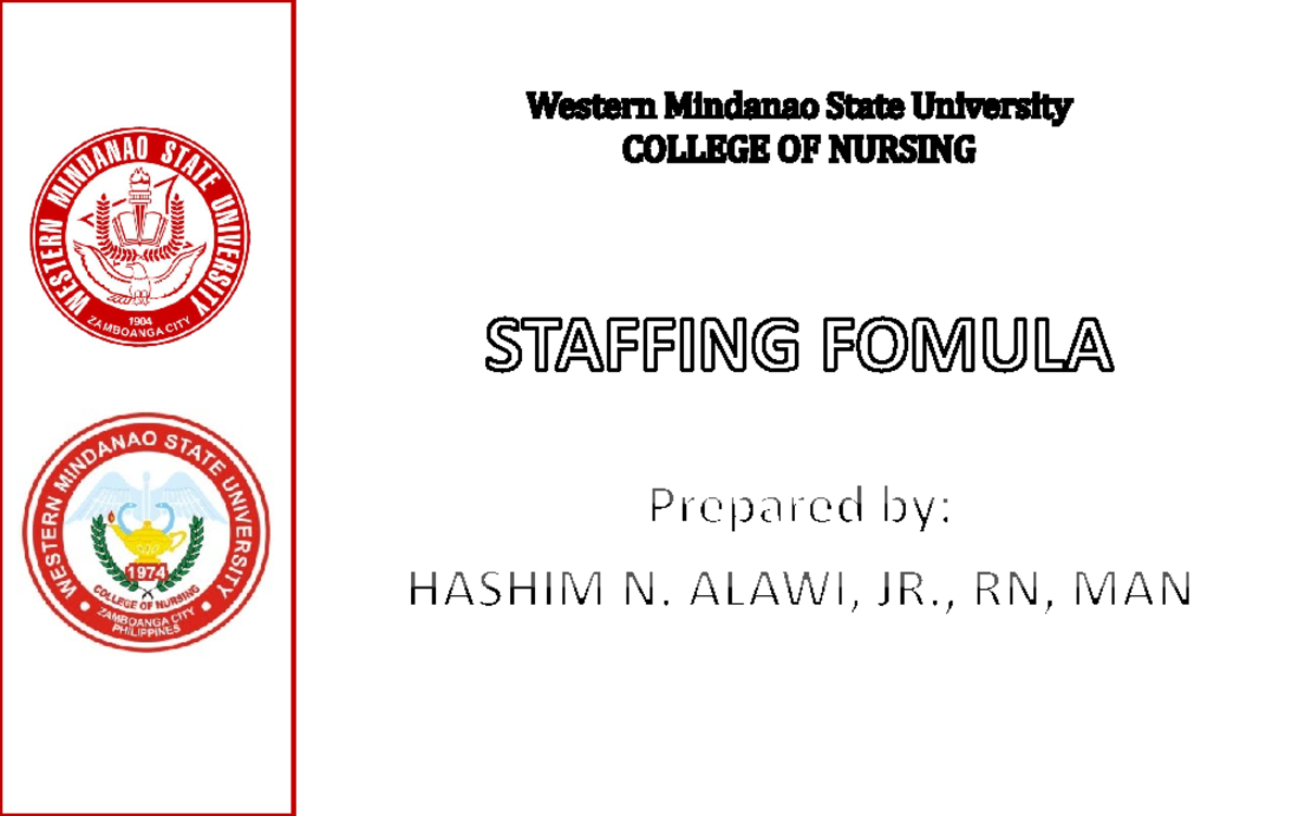 Staffing formula - LEADERSHIP N MANAGEMENT - Bachelors in Science in ...