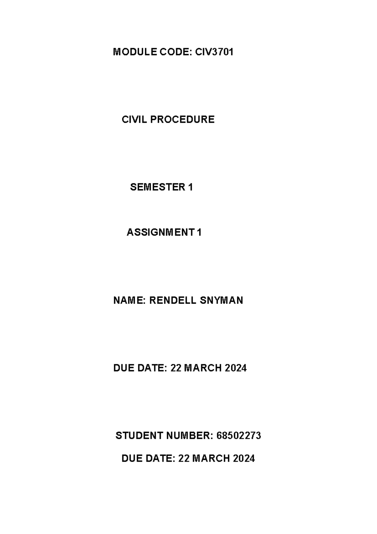 Rendell Snyman Civil Procedure - MODULE CODE: CIV CIVIL PROCEDURE SEMESTER 1 ASSIGNMENT 1 NAME ...
