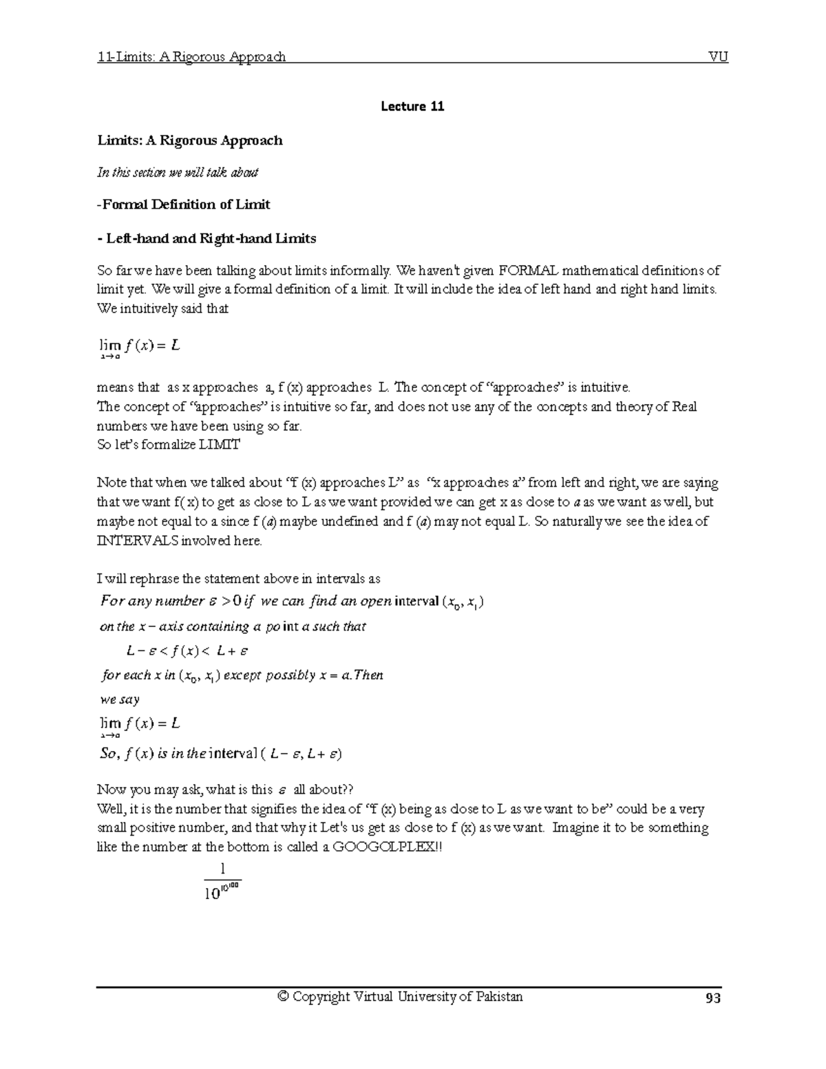 Lecture 11 - Lecture 11 Limits: A Rigorous Approach In this section we will talk about - Formal ...
