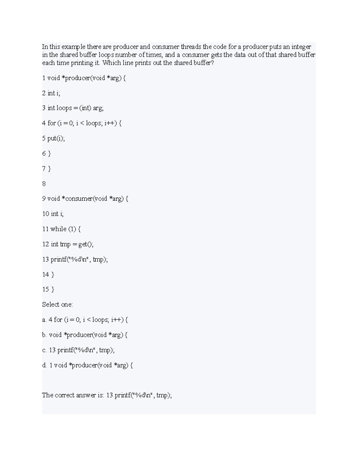 CS3307 Quiz 1106 - In this example there are producer and consumer ...