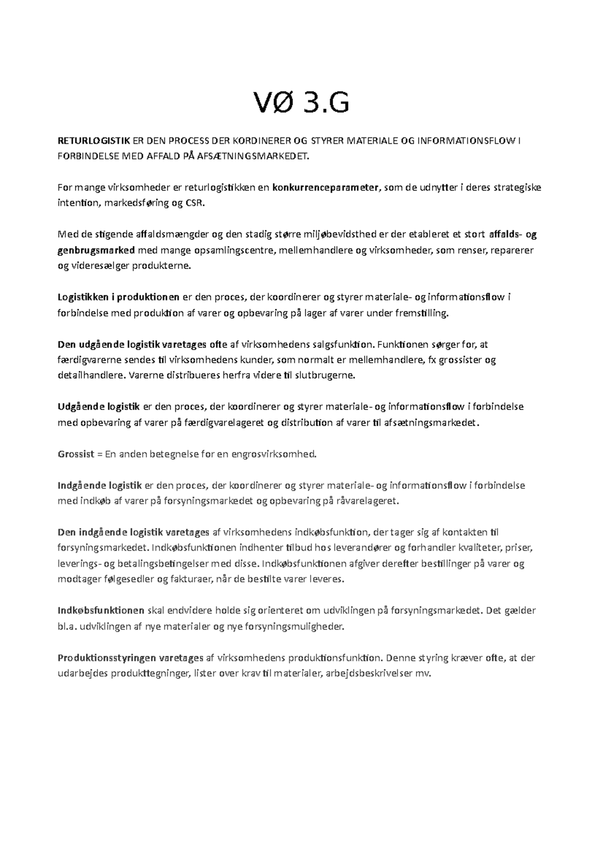 VØ 3 - noter til vø - VØ 3 RETURLOGISTIK ER DEN PROCESS DER KORDINERER ...