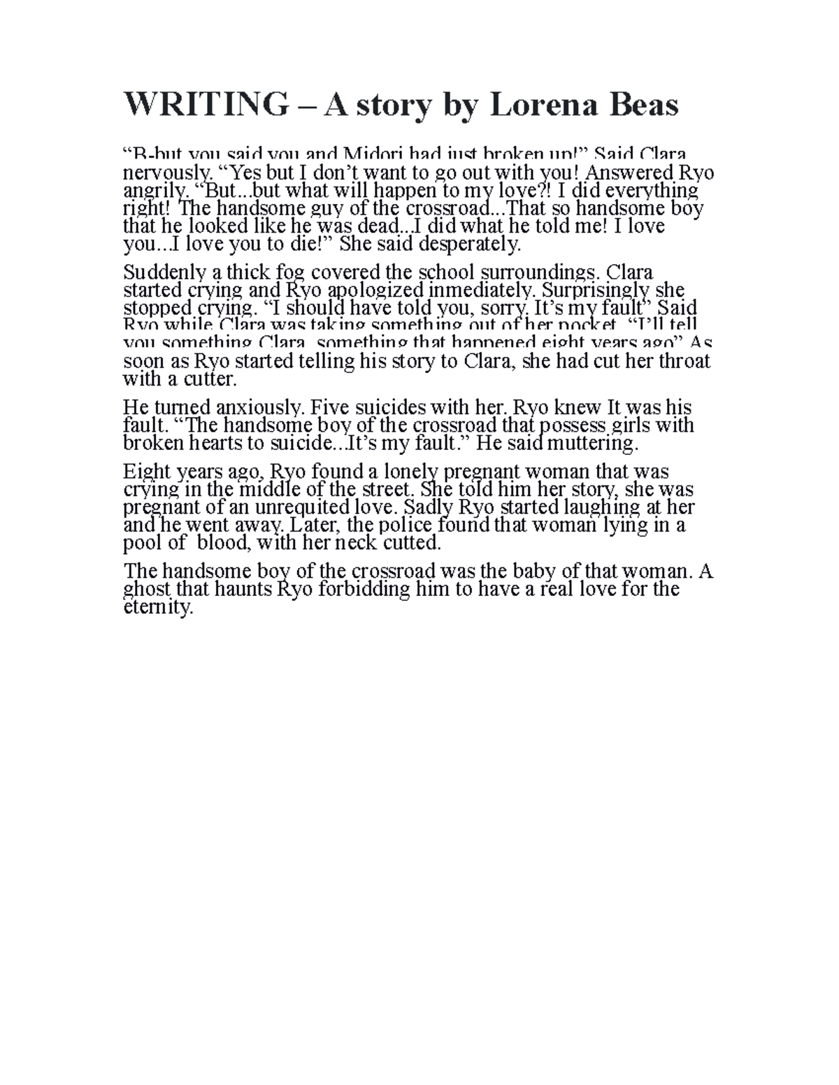 Writing a Story - WRITING – A story by Lorena Beas “B-but you said you ...