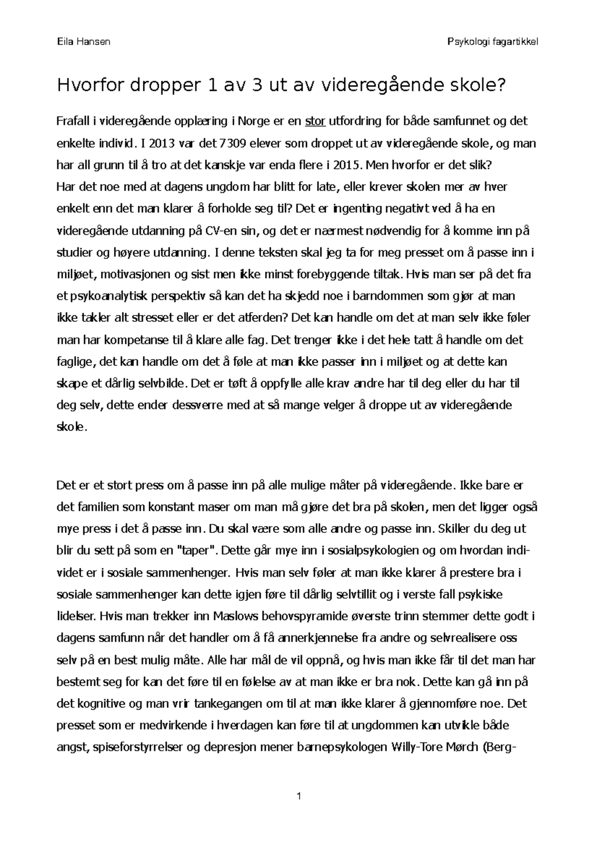 1 av 3 vgs Psykologi fagartikkel - Hvorfor dropper 1 av 3 ut av ...