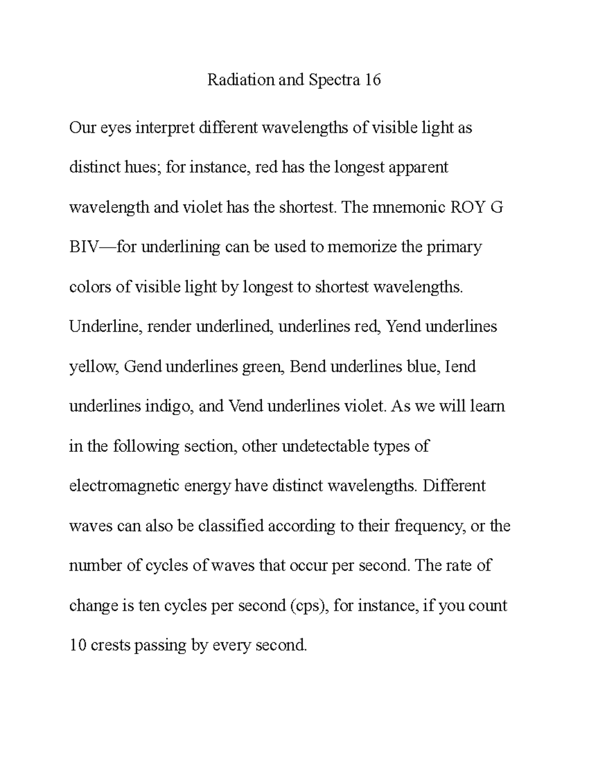 Radiation and Spectra 16 - The mnemonic ROY G BIV—for underlining can ...