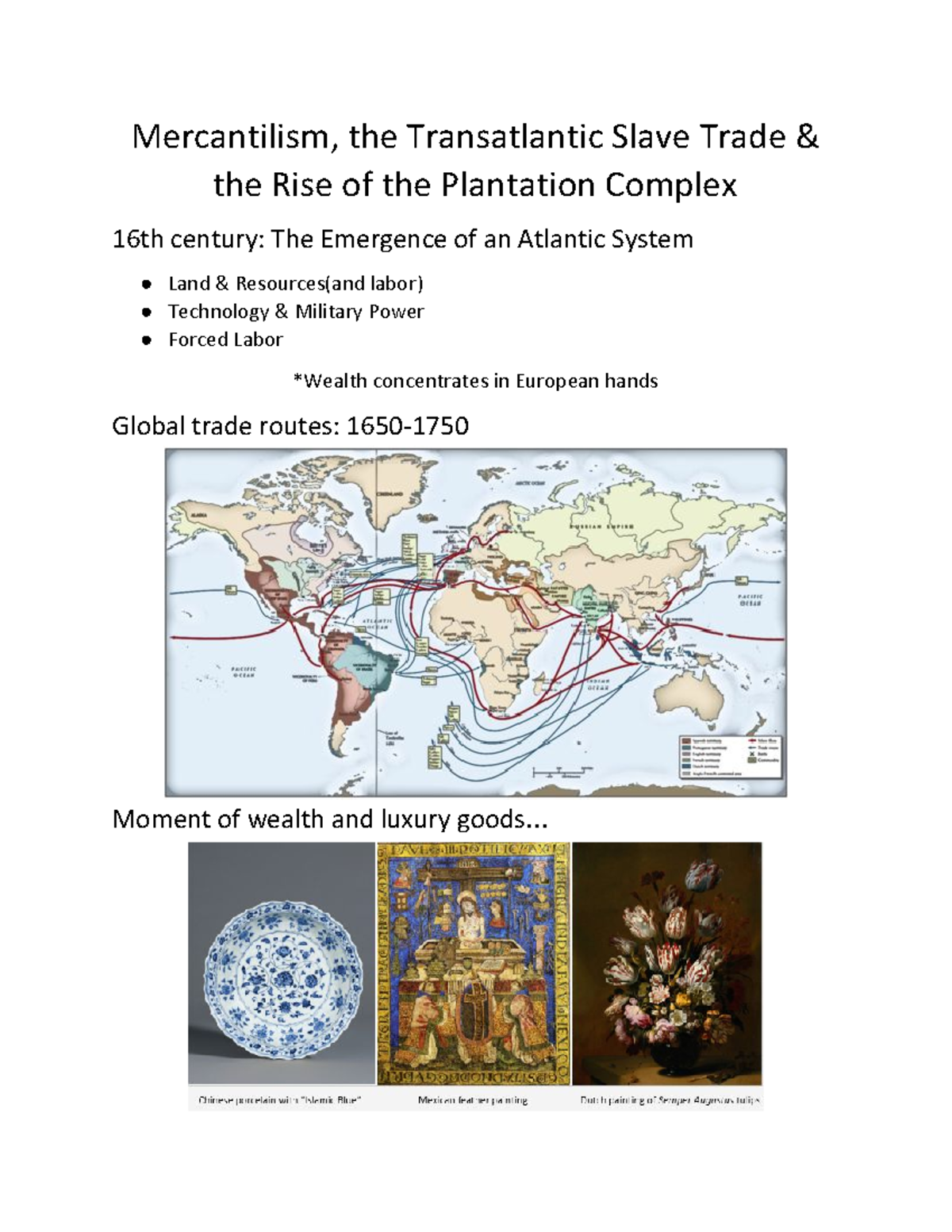 Mercantilism, Slave Trade, Hybrid Cultures - Mercantilism, the ...