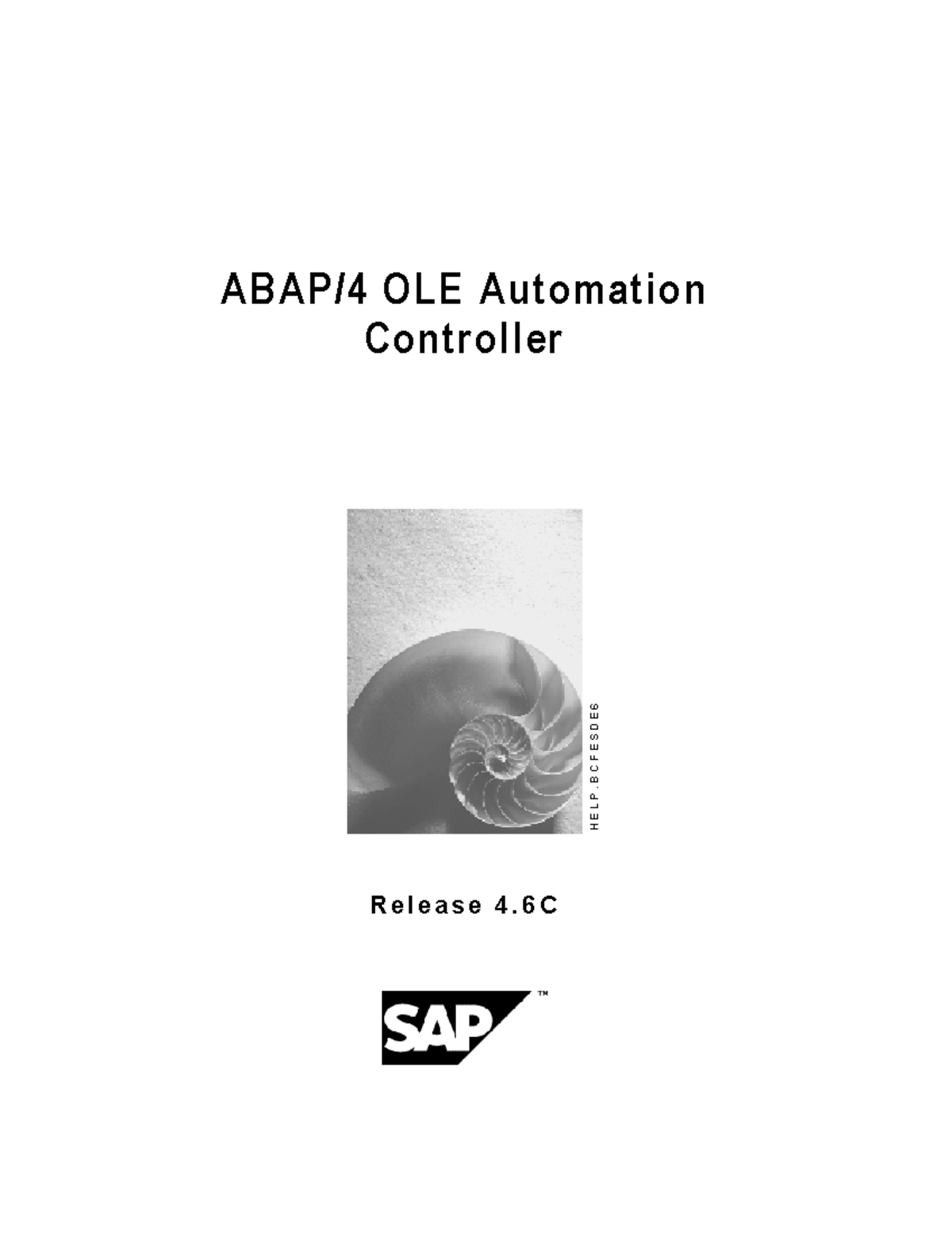 Abap4 Ole Automation Abap 4 Ole Automation Controller H E L P B C F E S D E 6 R E L E A S E 4