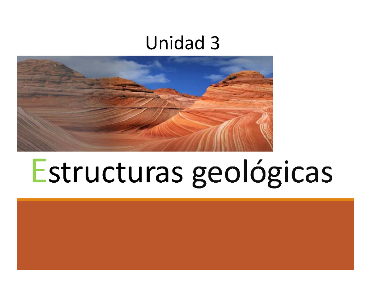 Unidad 3 Estructuras Geologicas - Estructuras geológicas Unidad Las ...