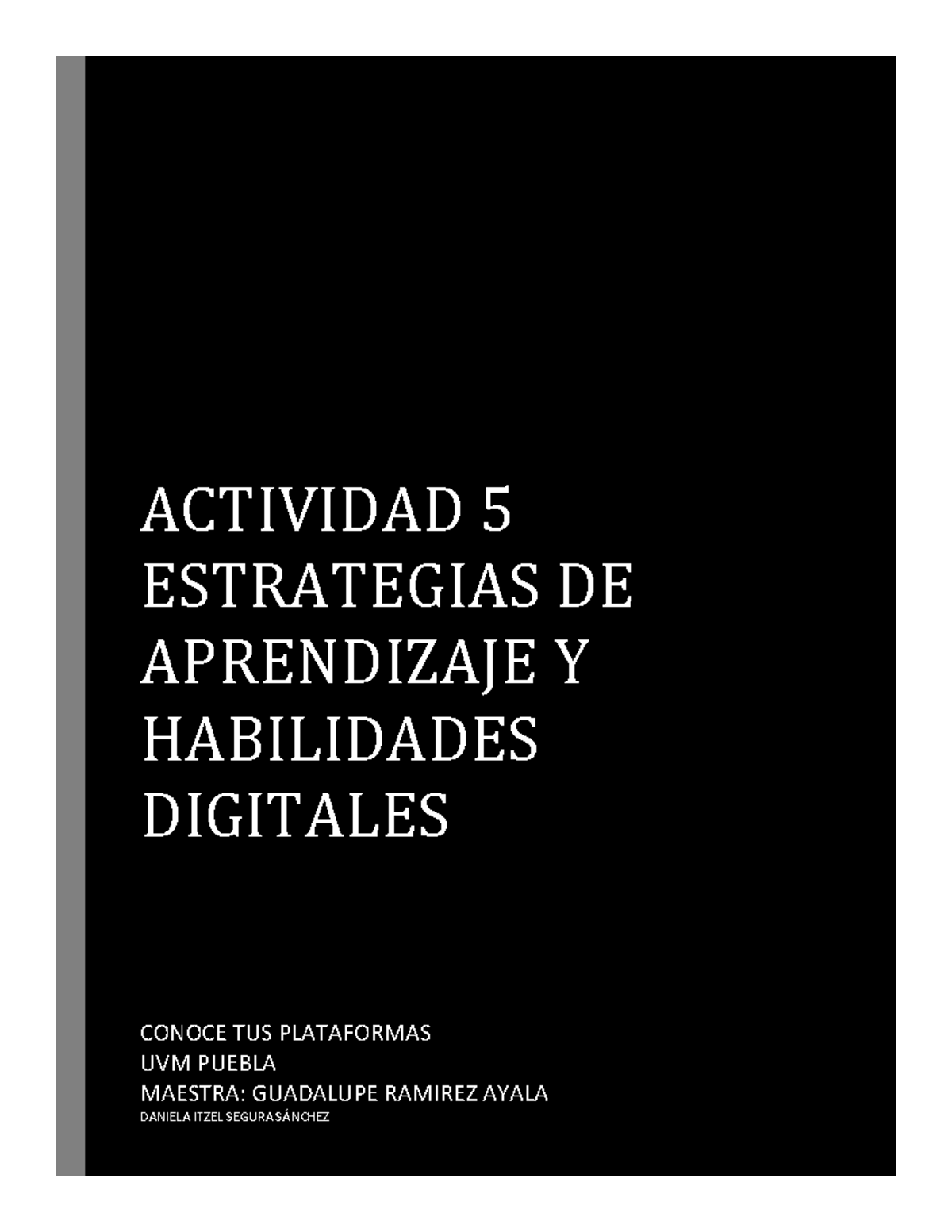 A5 EQ8 - 10 de calificación - ACTIVIDAD 5 ESTRATEGIAS DE APRENDIZAJE Y ...