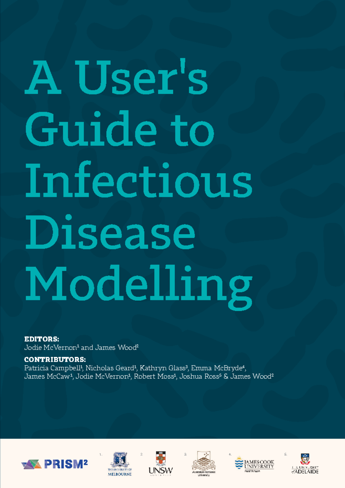 A users guide to infectious disease modelling - i A User's Guide to Infectious Disease Modelling ...